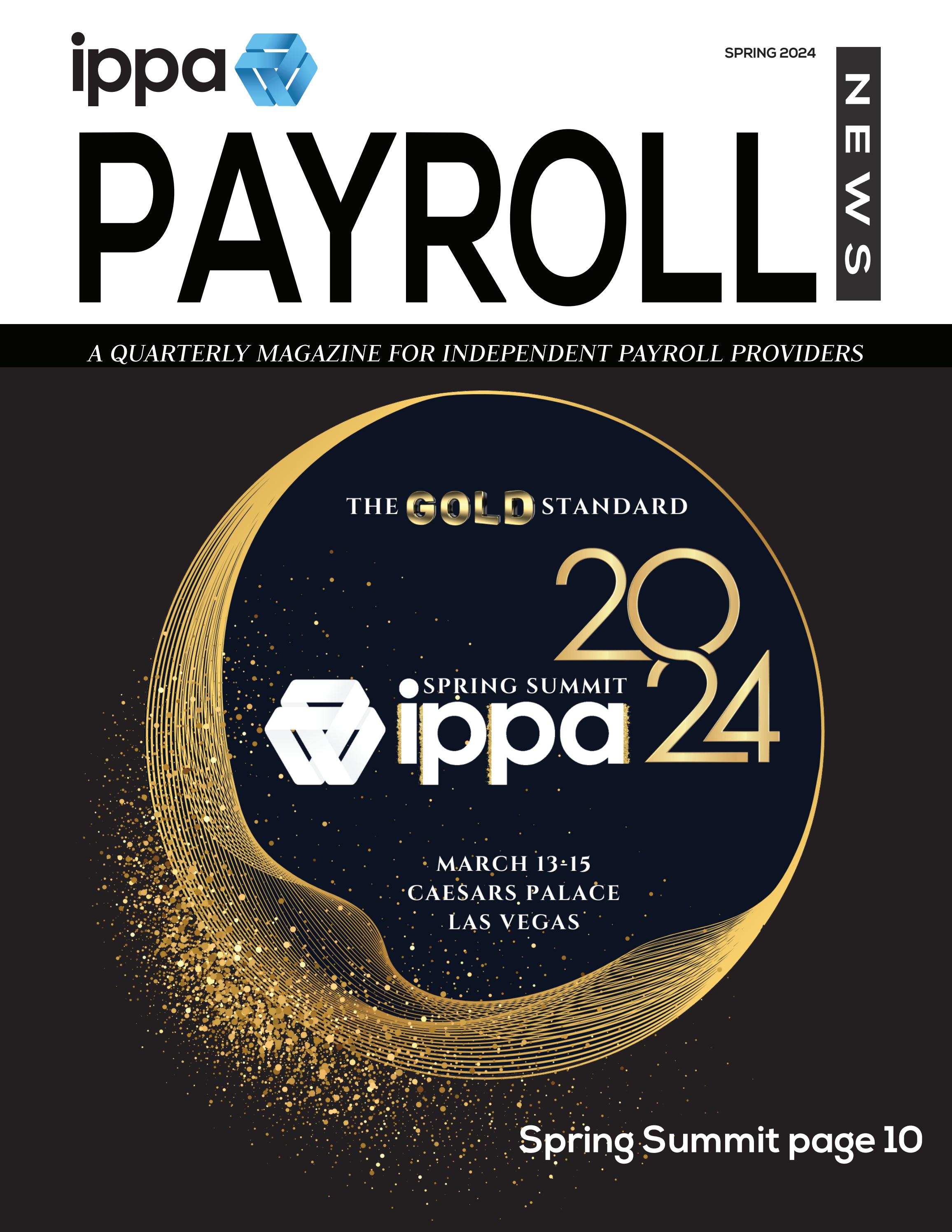IPPA Payroll News - Spring 2024 by Independent Payroll Providers Association - Issuu