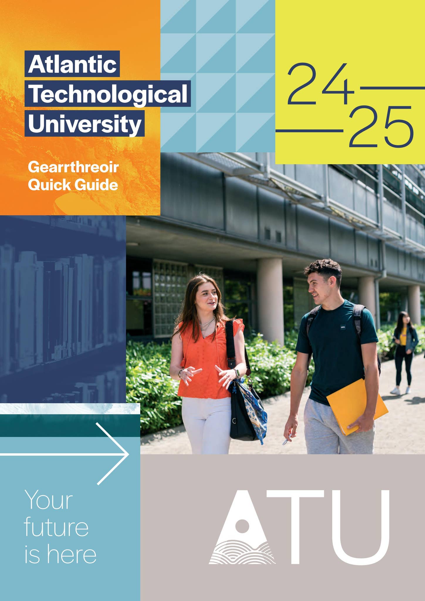 ATU Quick Guide 25-25 by Atlantic Technological University - Issuu