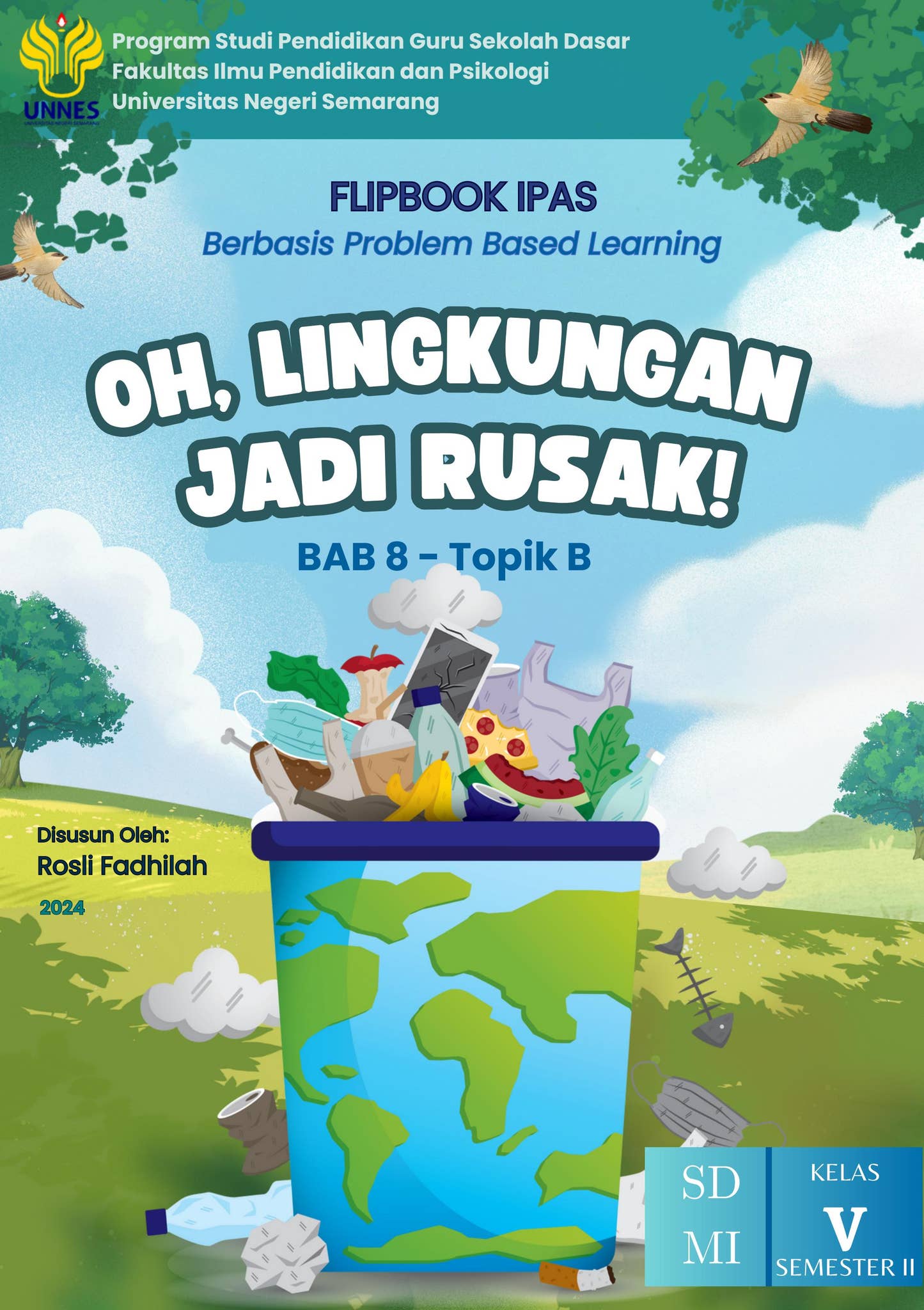 Oh, Lingkungan Jadi Rusak! - Flipbook IPAS Kelas V BAB 8 - Topik B by Rosli Fadhilah - Issuu