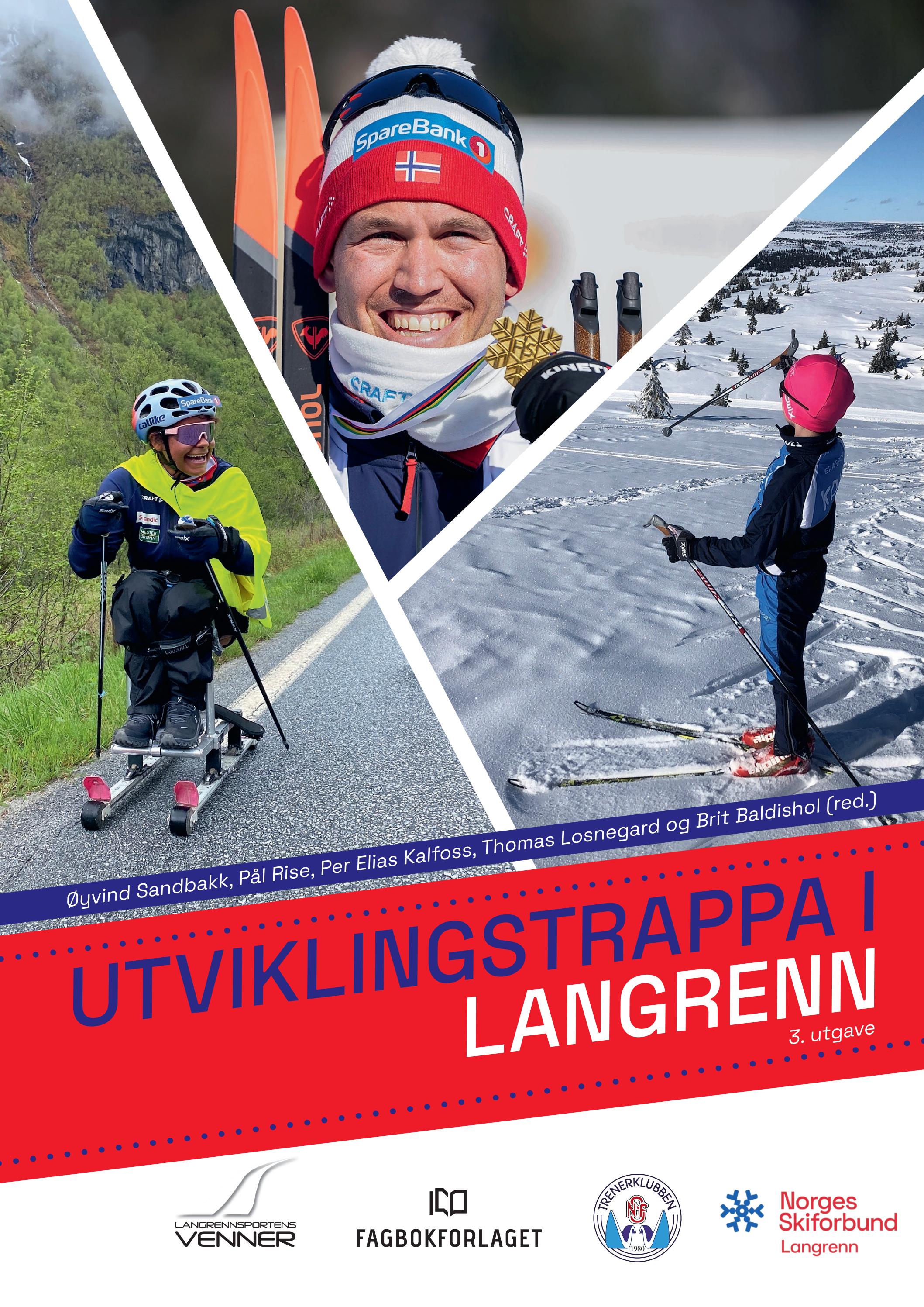 Utviklingstrappa i langrenn, 3. utg. (9788245045840) by Fagbokforlaget - Issuu