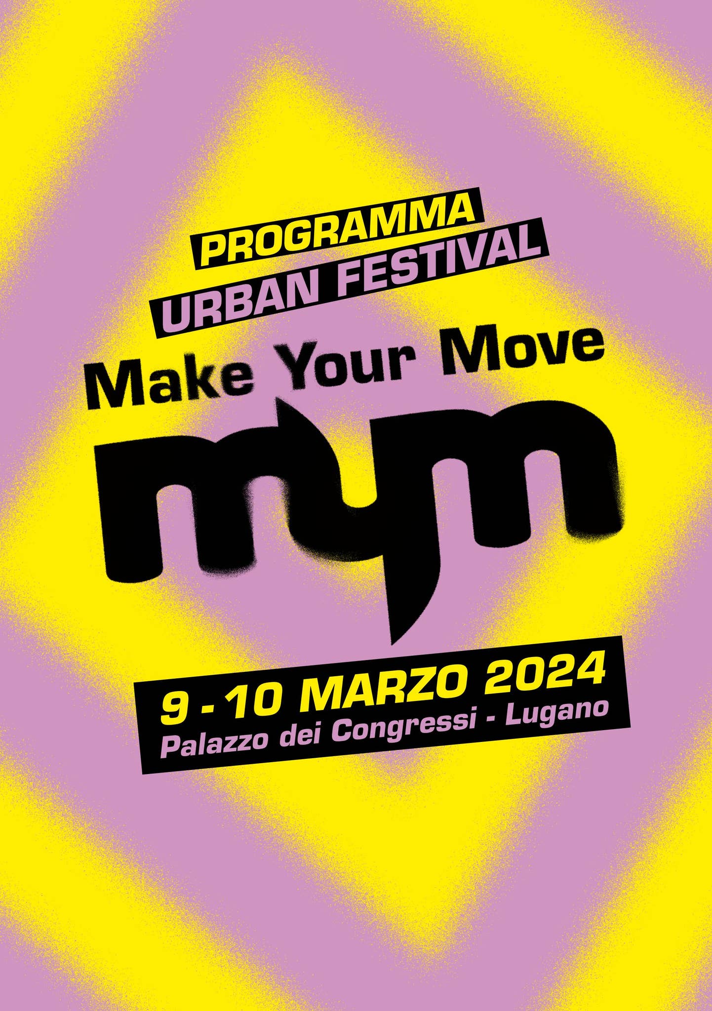 Make Your Move 2024 - Programma by Lugano Eventi - Issuu