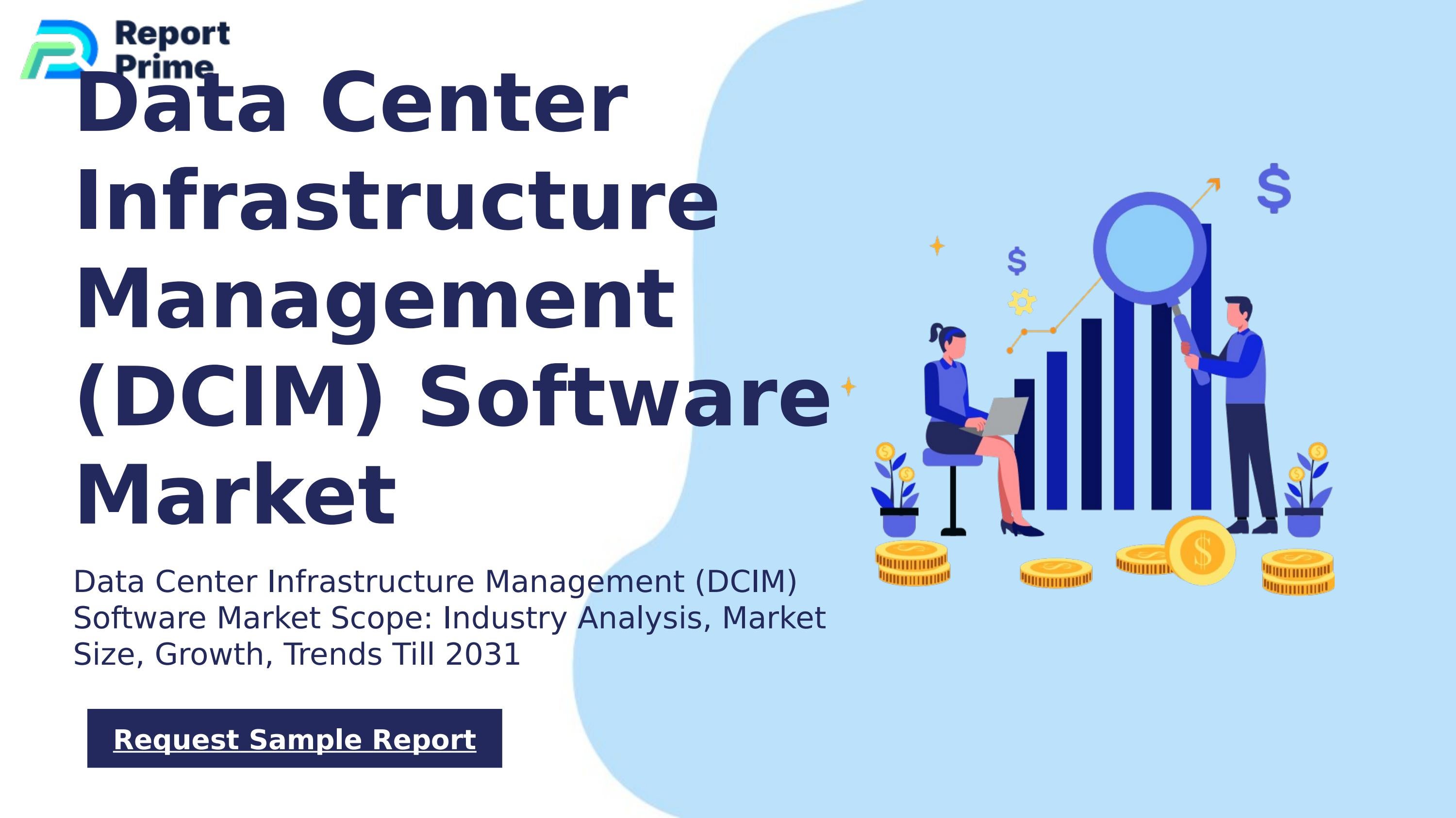 Global Data Center Infrastructure Management (DCIM) Software market ...