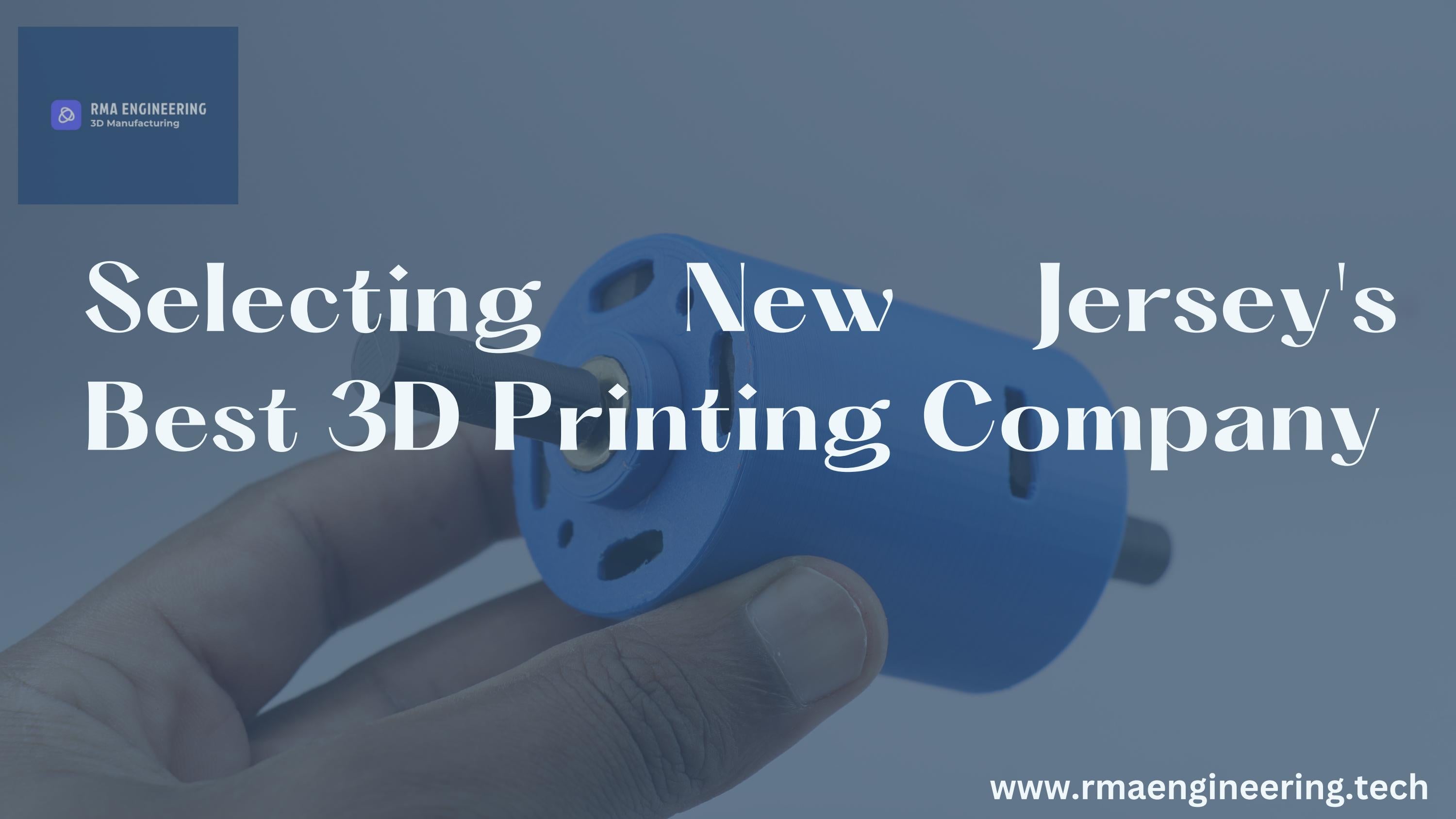 The Implementation of RMA Engineering's Customized 3D Printing Services ...