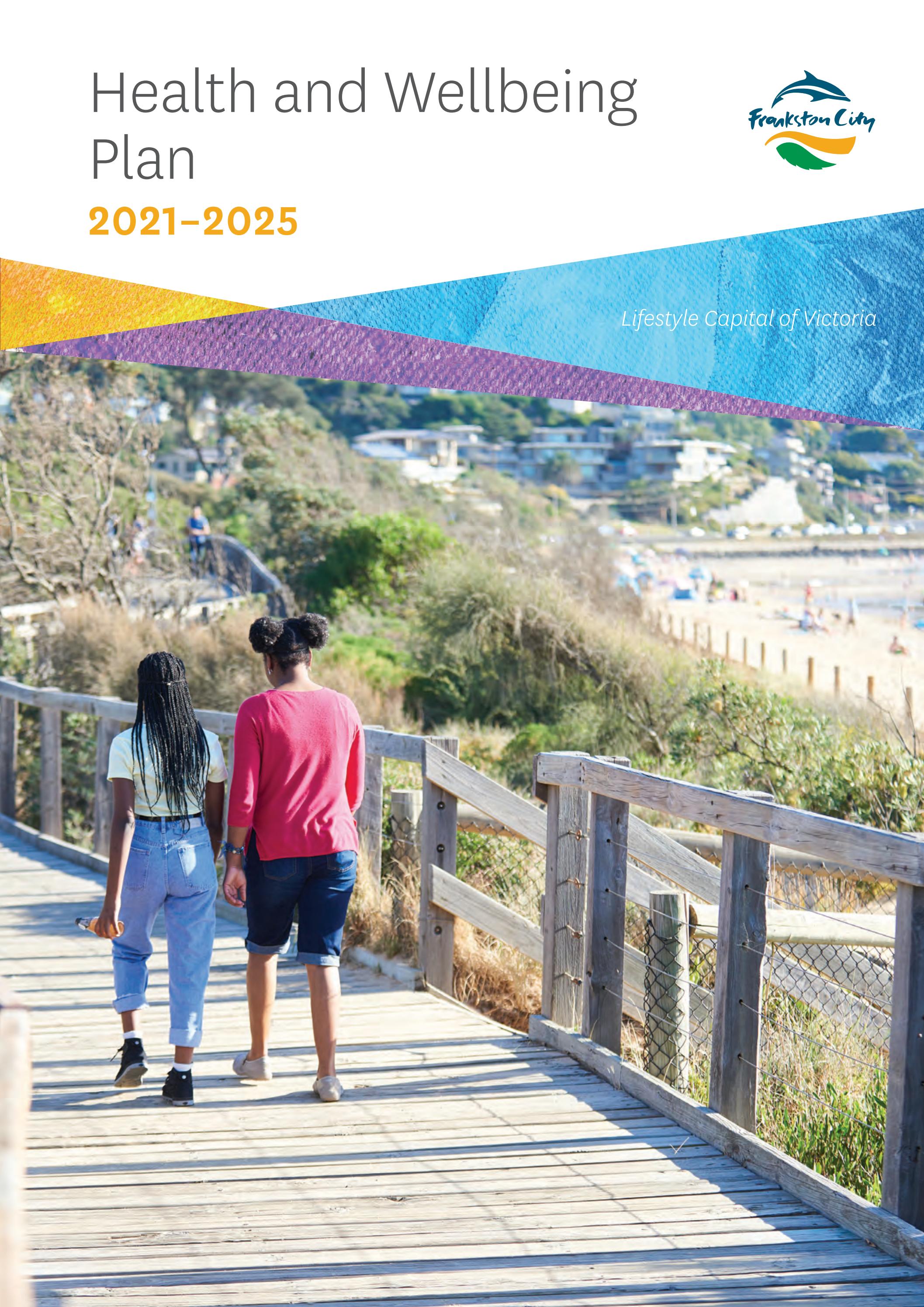 Health and Wellbeing Plan 2021 - 2025 by Frankston City News - Issuu