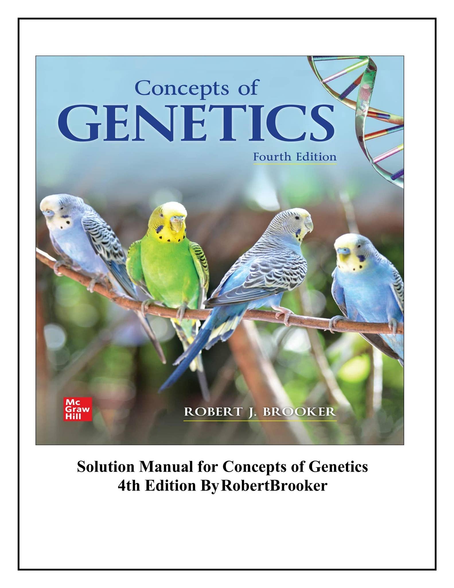 Solution Manual for Concepts of Genetics 4th Edition by Robert Brooker. by BestStudies - Issuu