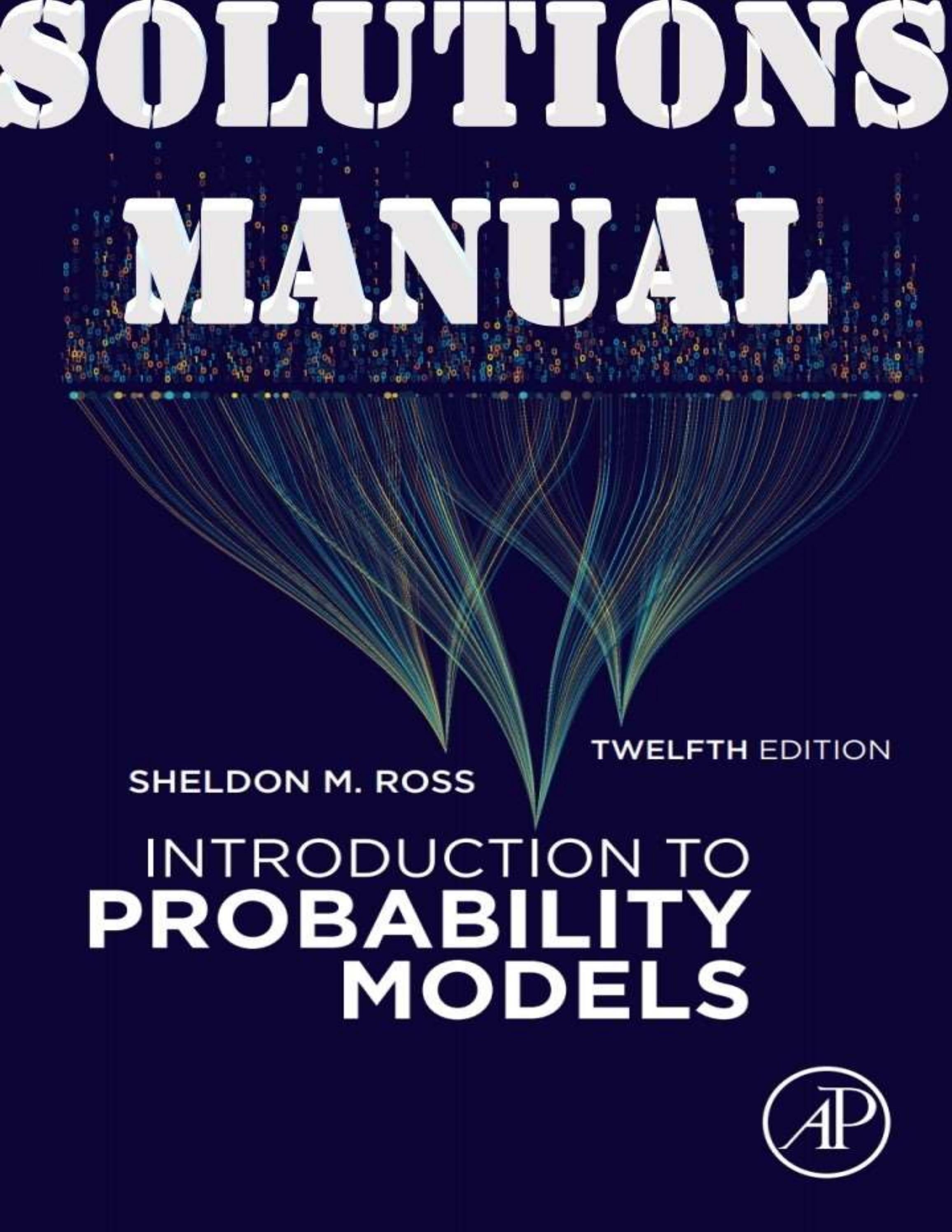 SOLUTION MANUAL for Introduction to Probability Models 12th Edition by ...