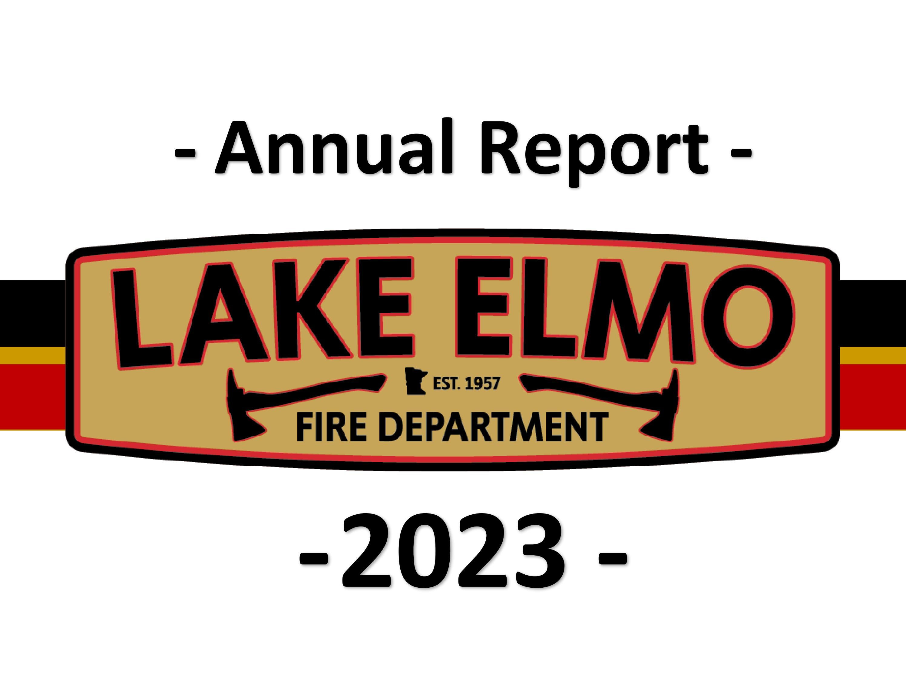 2023 Annual Report - Lake Elmo Fire Department by asvoboda118 - Issuu