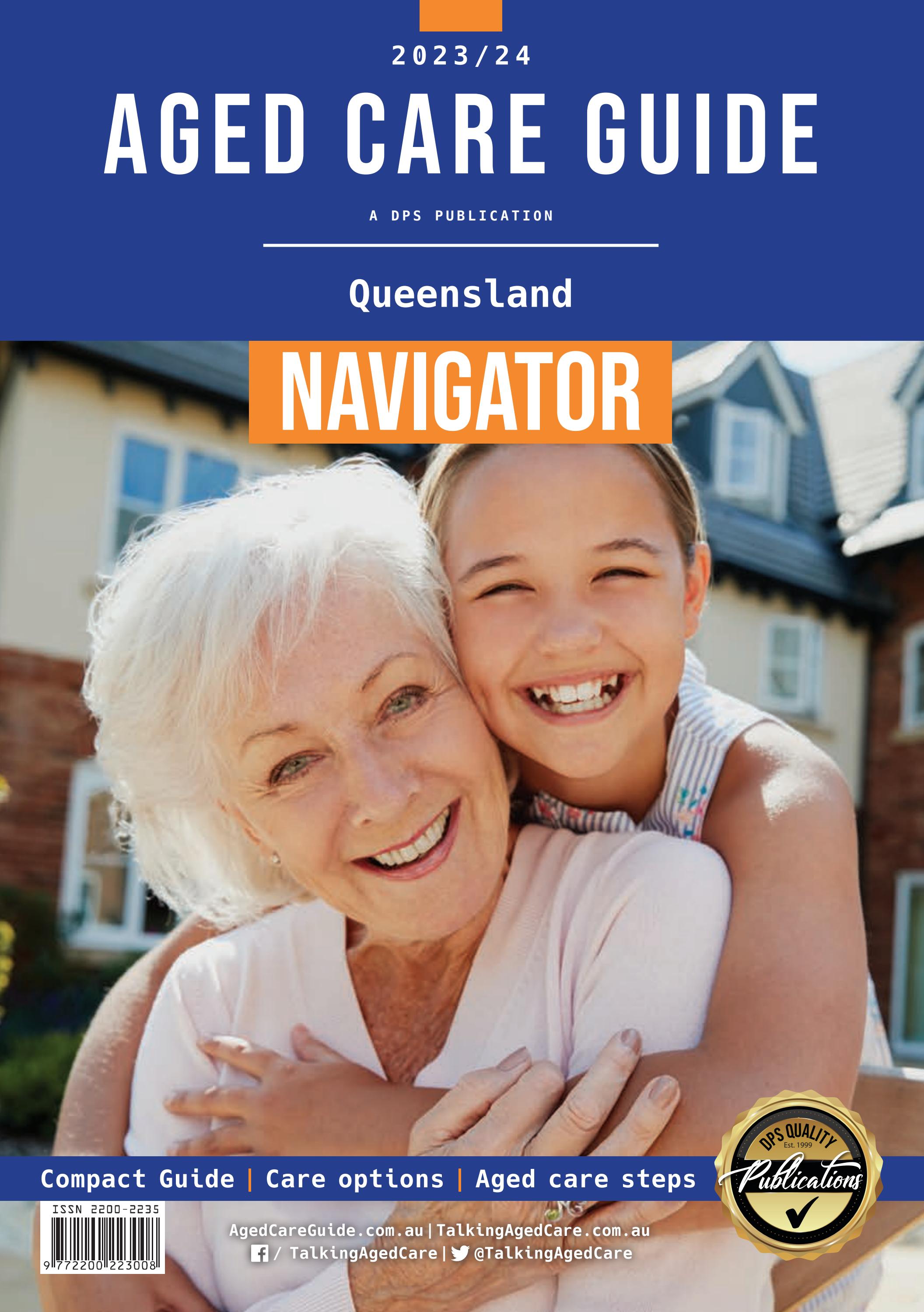 Aged Care Guide Queensland Navigator 2023/2024 by DPS Publishing - Issuu