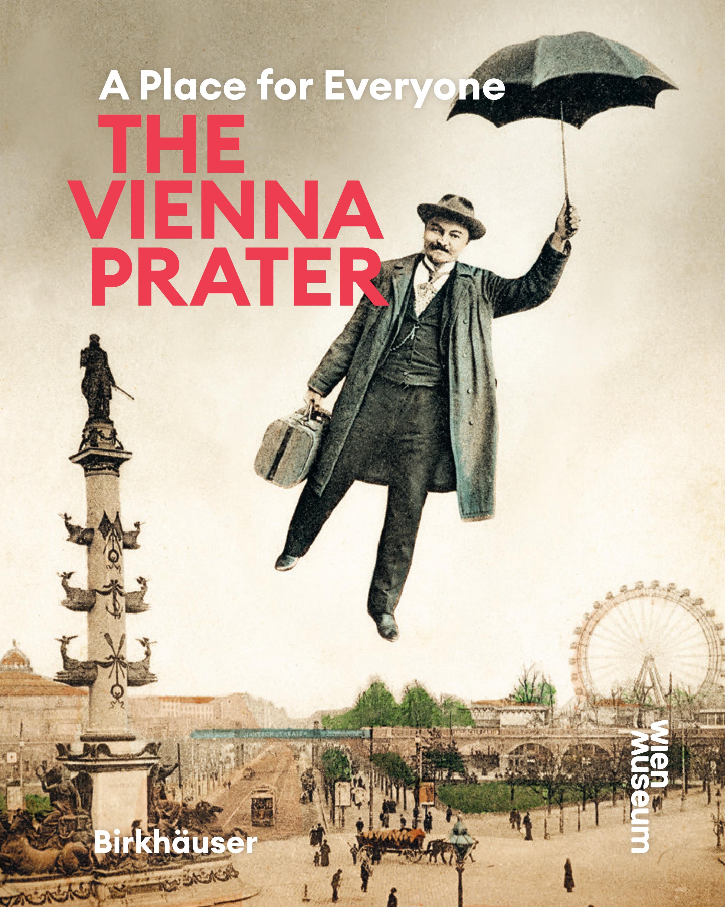 Wien Museum Catalogue “The Vienna Prater – A Place for Everyone,” by ...