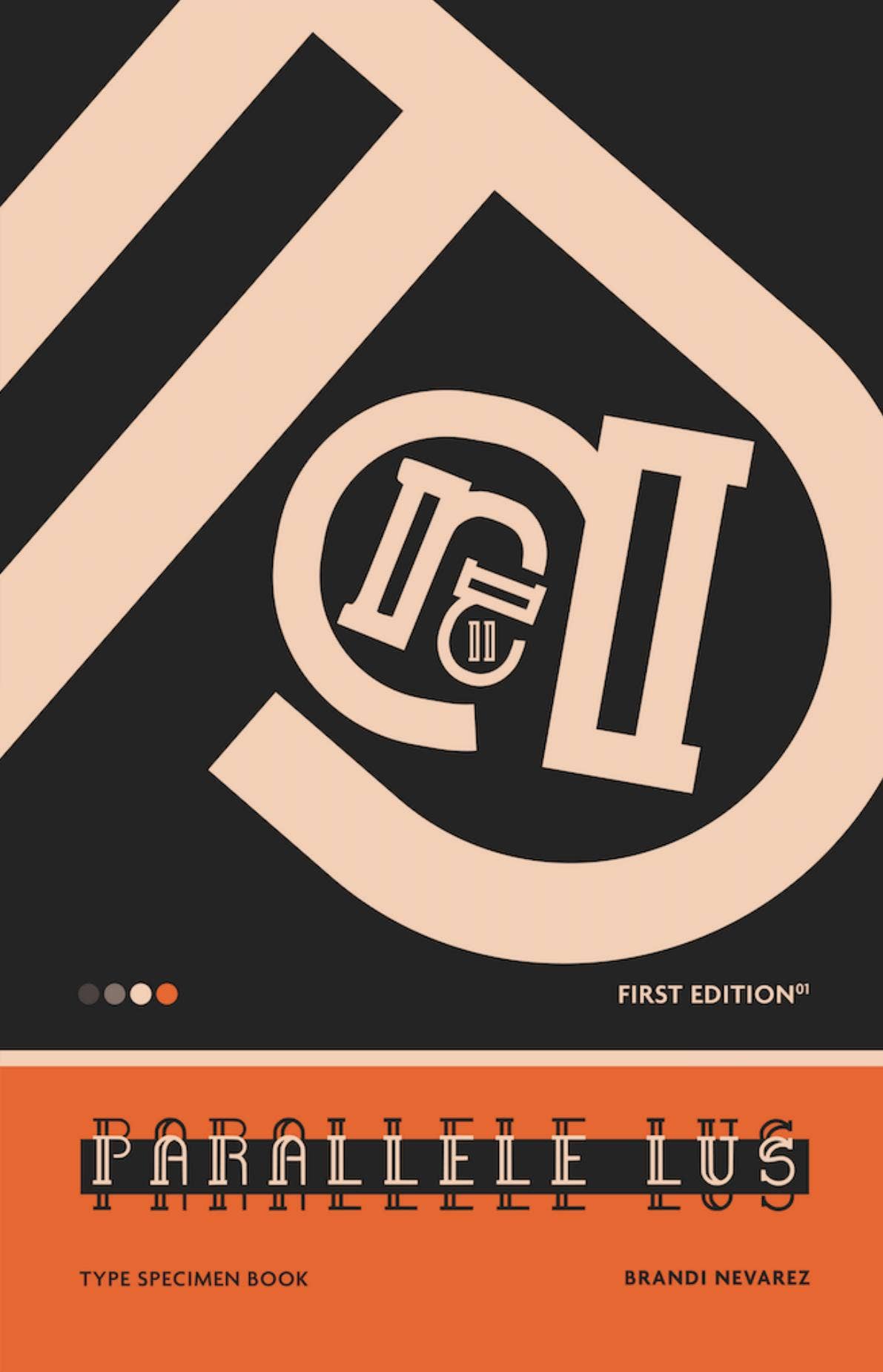 PARALLELE LUS: TYPE SPECIMEN BOOK by Brandi Nevarez - Issuu