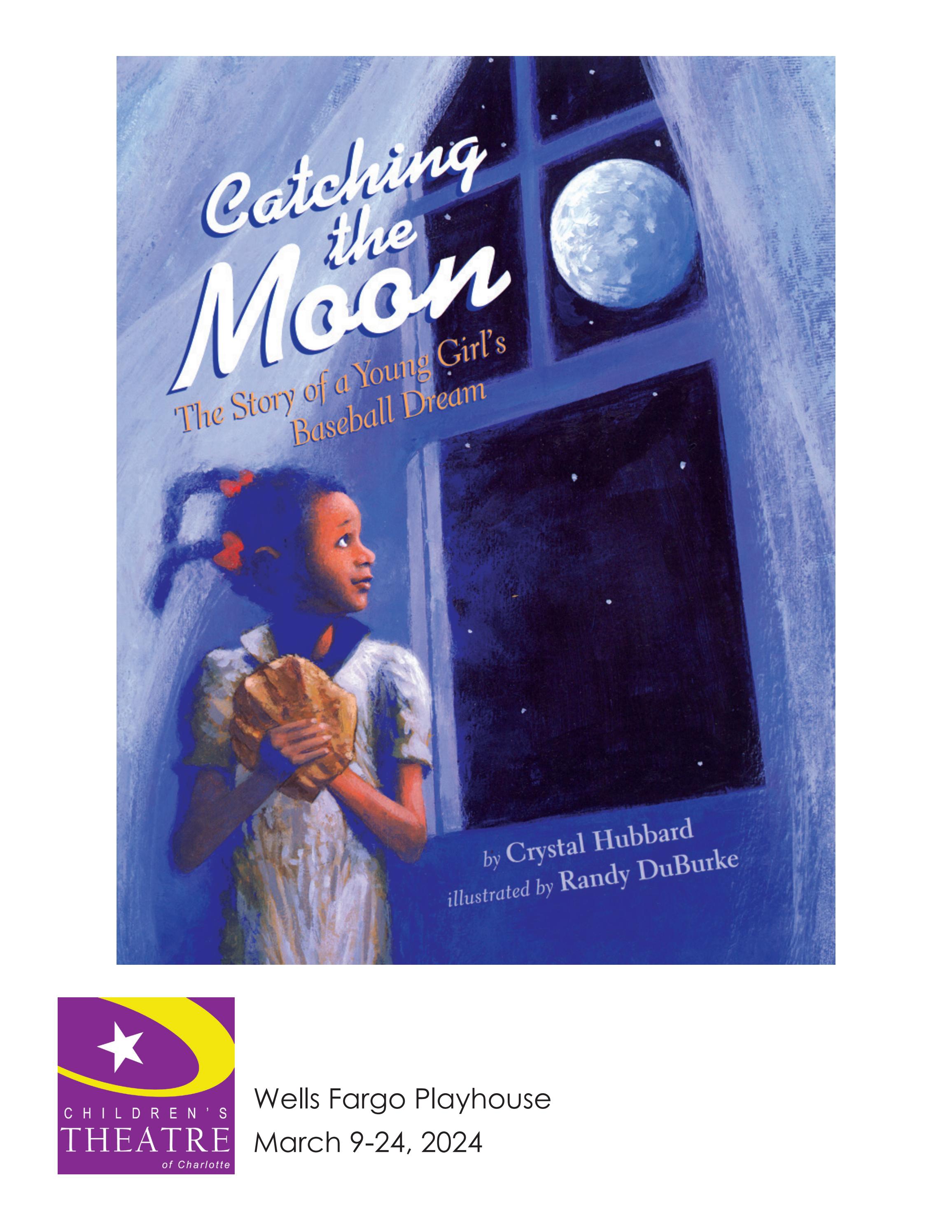 2023-24 season Catching the Moon by childrenstheatre - Issuu