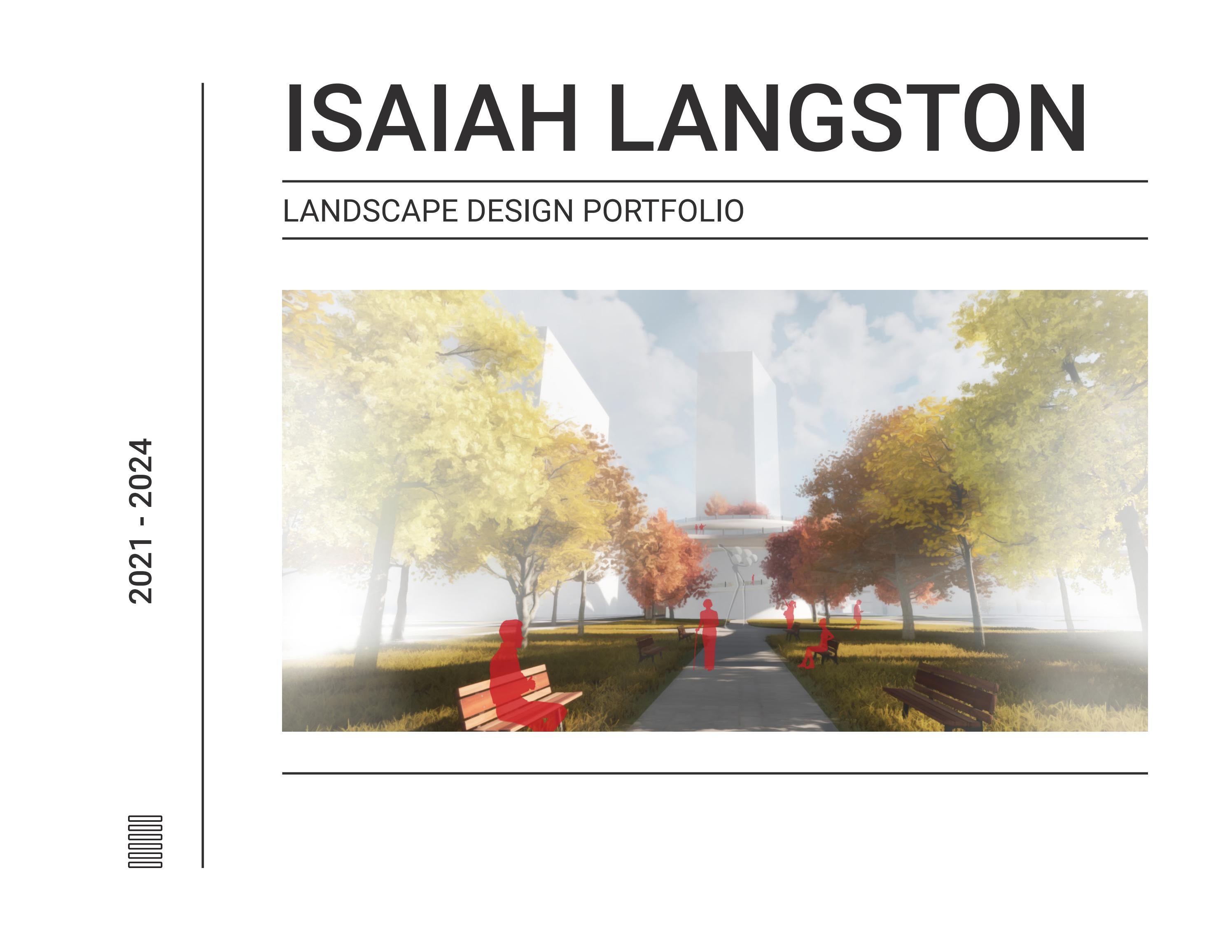 Isaiah Langston Landscape Architecture Portfolio by IsaiahLangston - Issuu