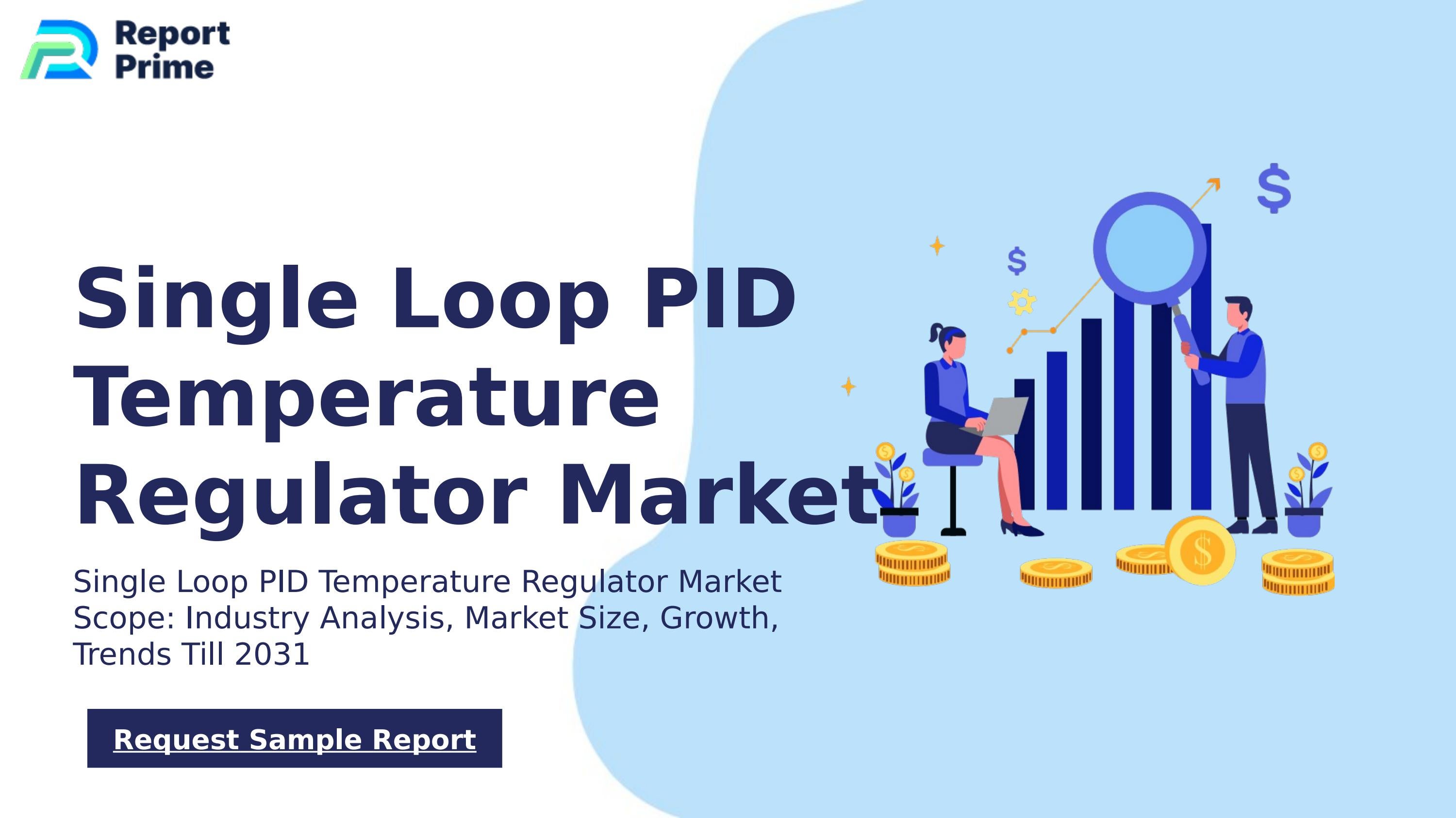 Global Single Loop PID Temperature Regulator market cagr 7.7% by ...