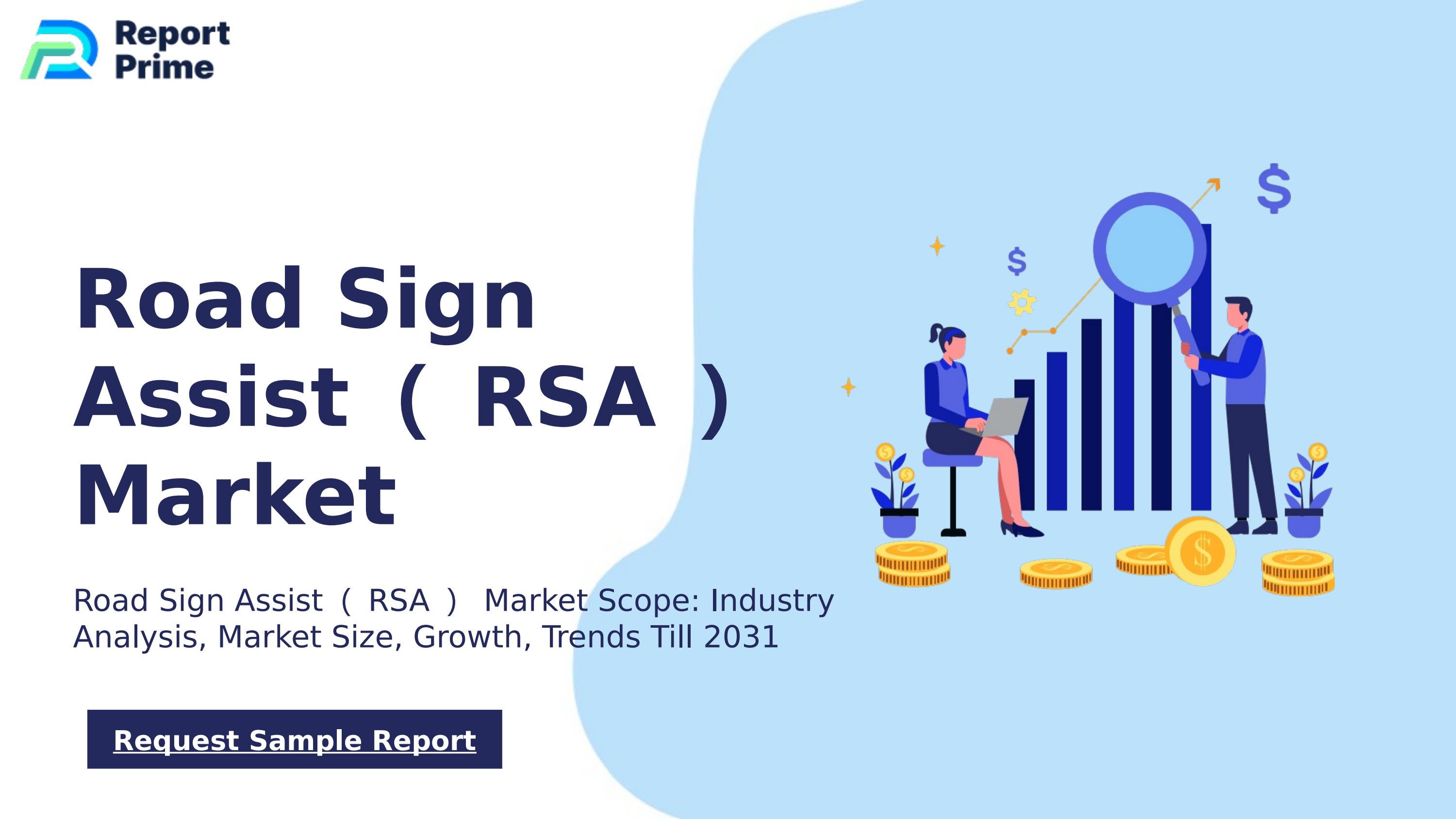 Global Road Sign Assist（RSA） market cagr 7.8% by ReportPrime - Issuu