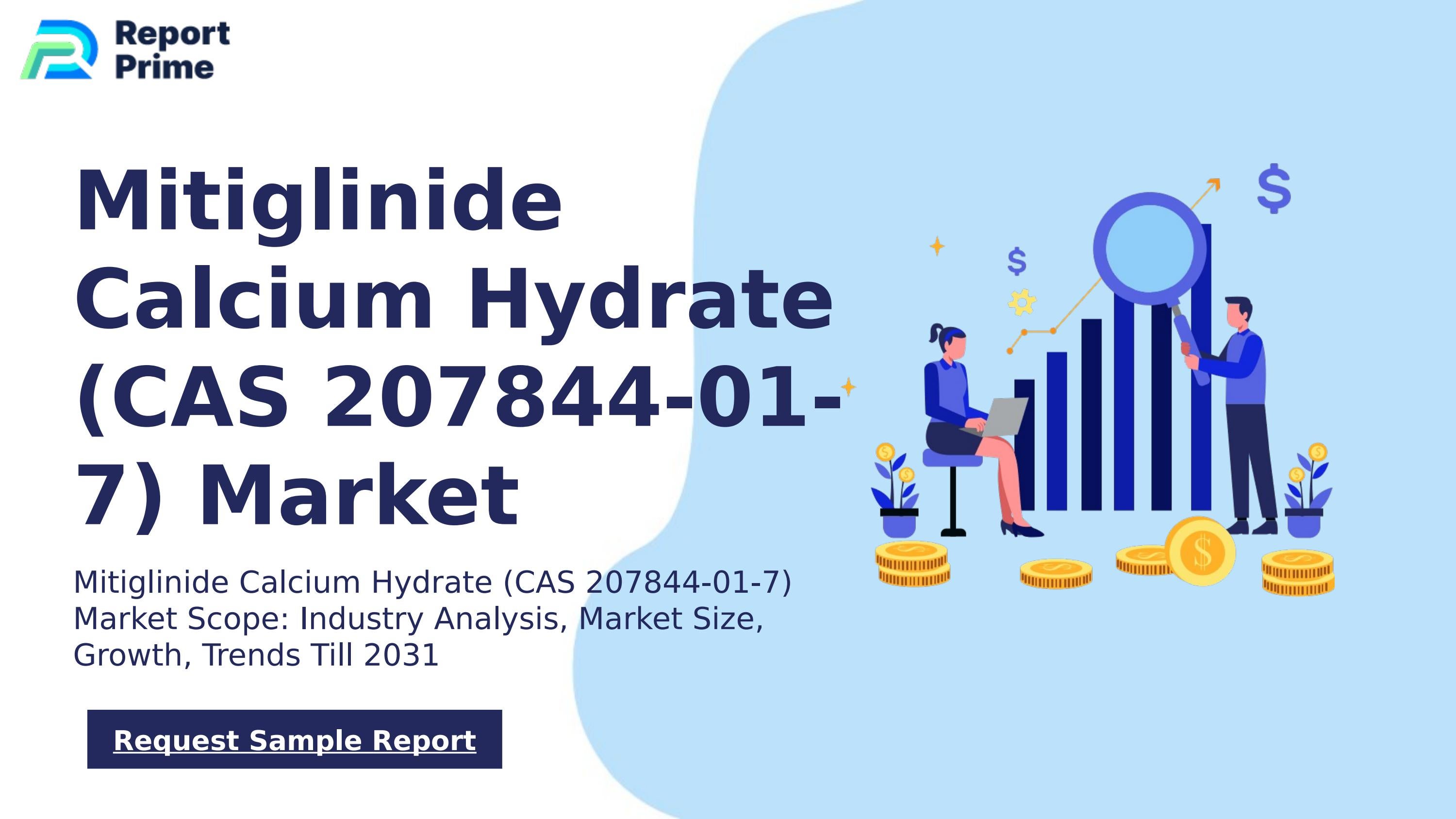 Global Mitiglinide Calcium Hydrate (CAS 207844-01-7) market cagr 11.8% ...