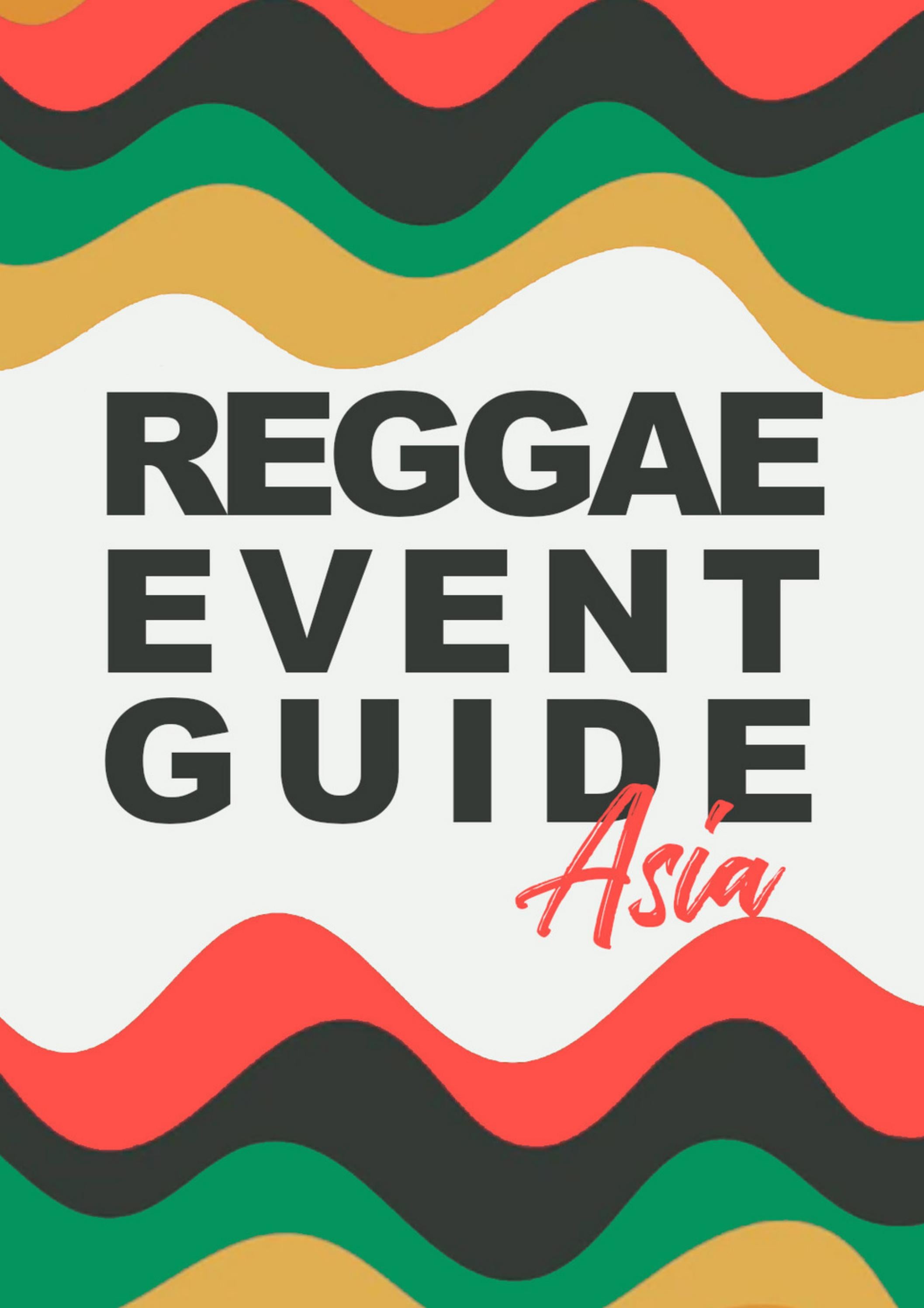 REGGAE EVENT GUIDE ASIA by Reggae Zion - Issuu