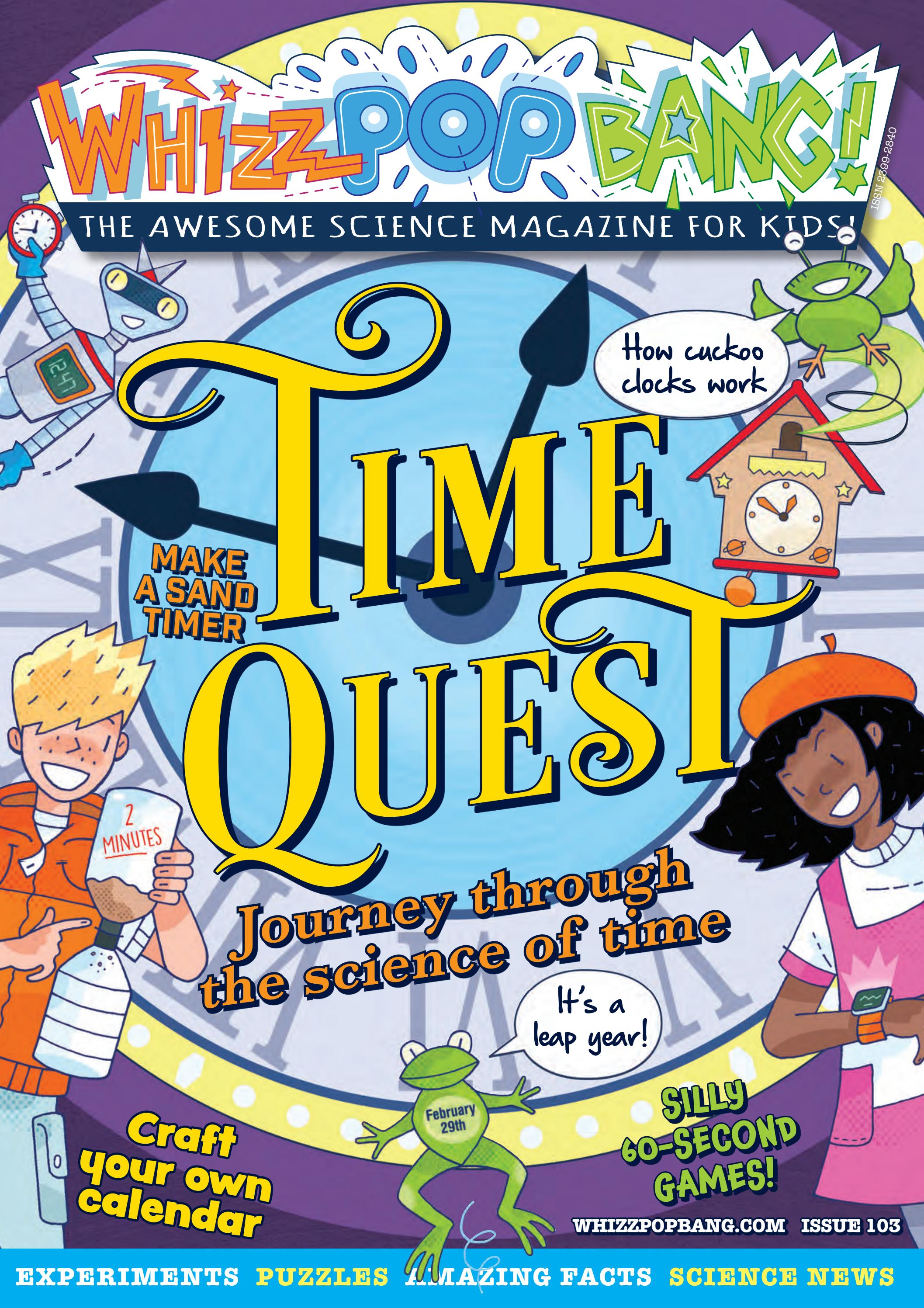 Whizz Pop Bang Magazine for Kids – Issue 103: Time Quest! Journey ...