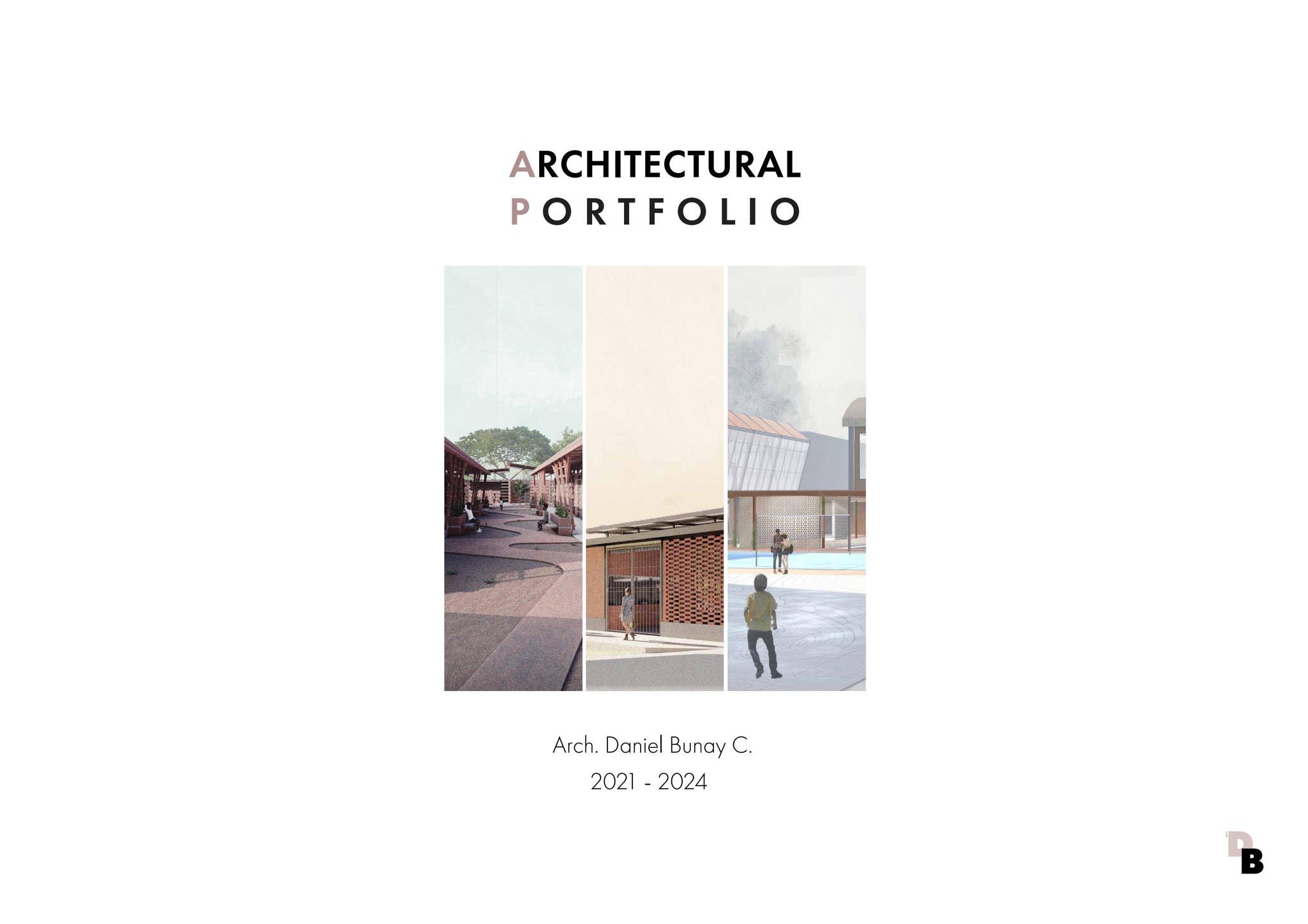 2021 - 2024 PORTFOLIO_BUNAY DANIEL by Daniel Bunay - Issuu