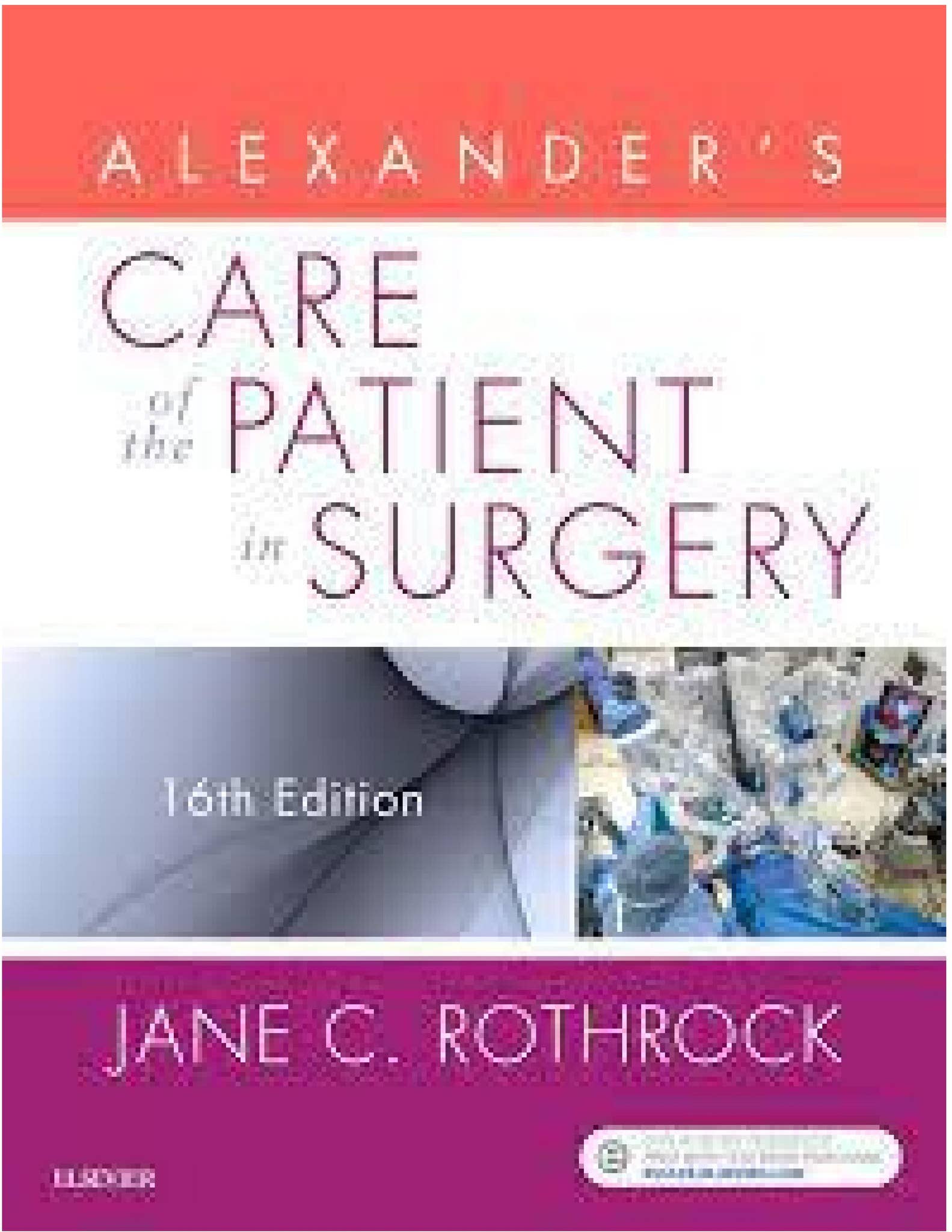 Test bank Alexander’s Care of the Patient in Surgery 16th Edition ...