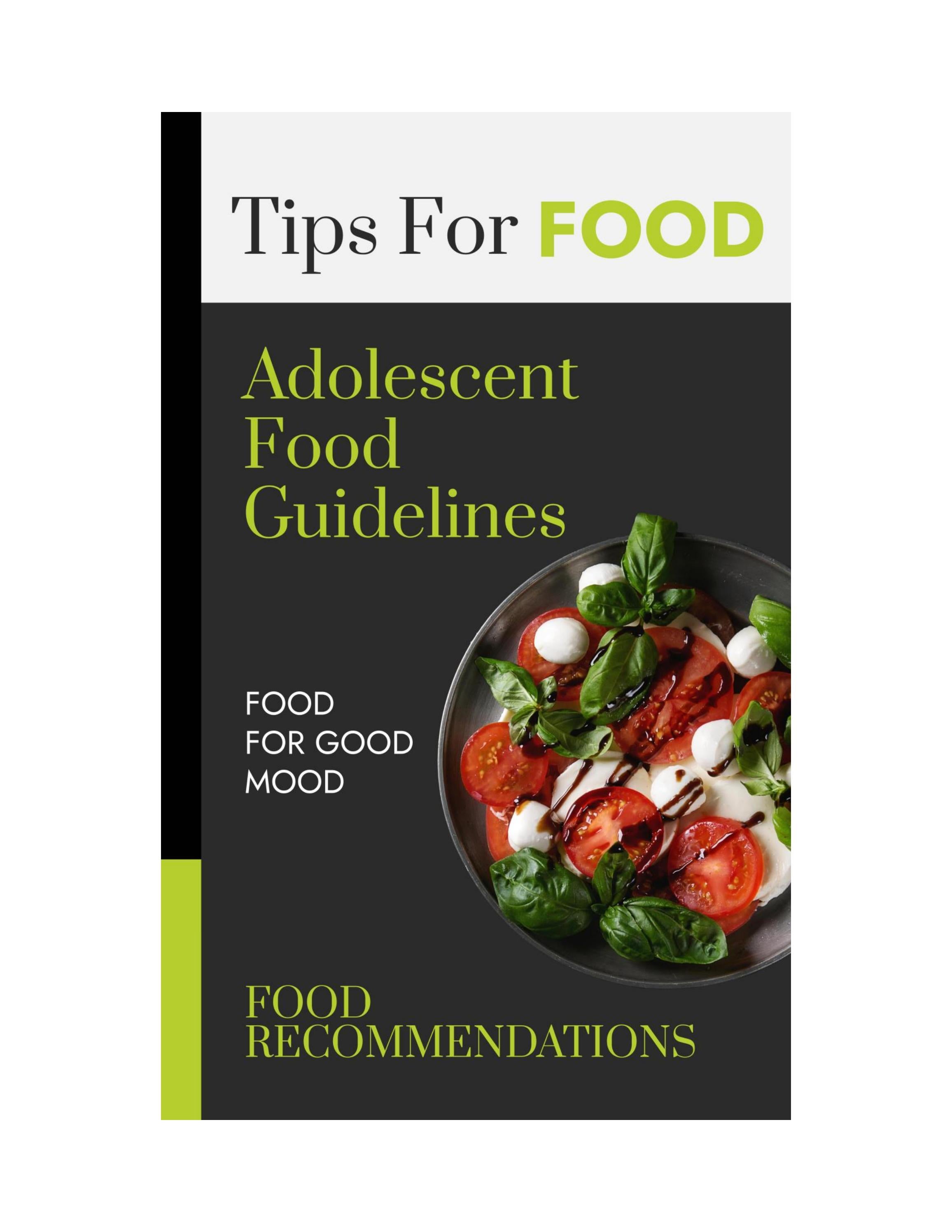 ADOLESCENT FOOD GUIDELINES by NowoPublishing - Issuu