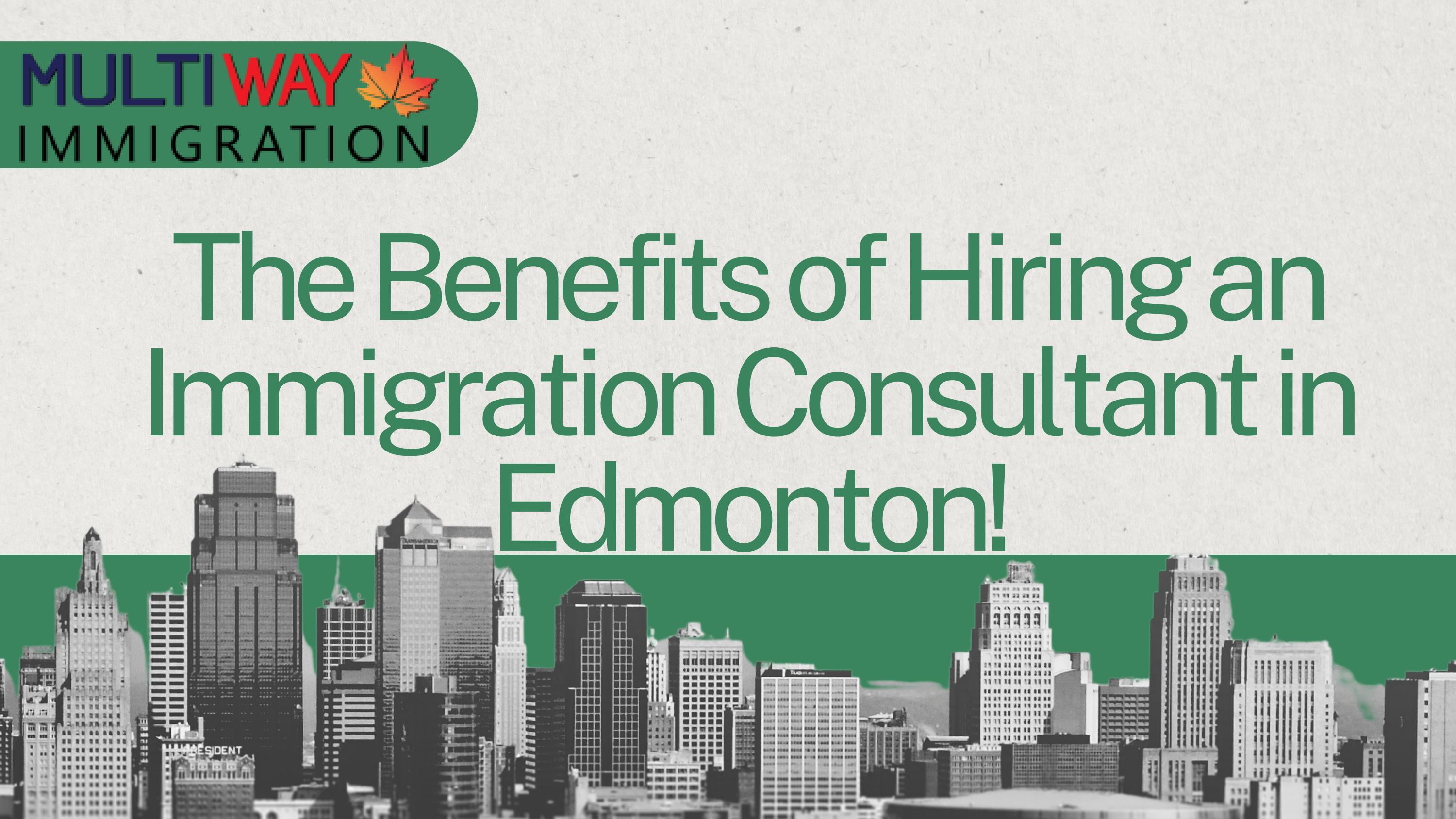 The Advantages of Engaging an Immigration Consultant in Edmonton! by ...
