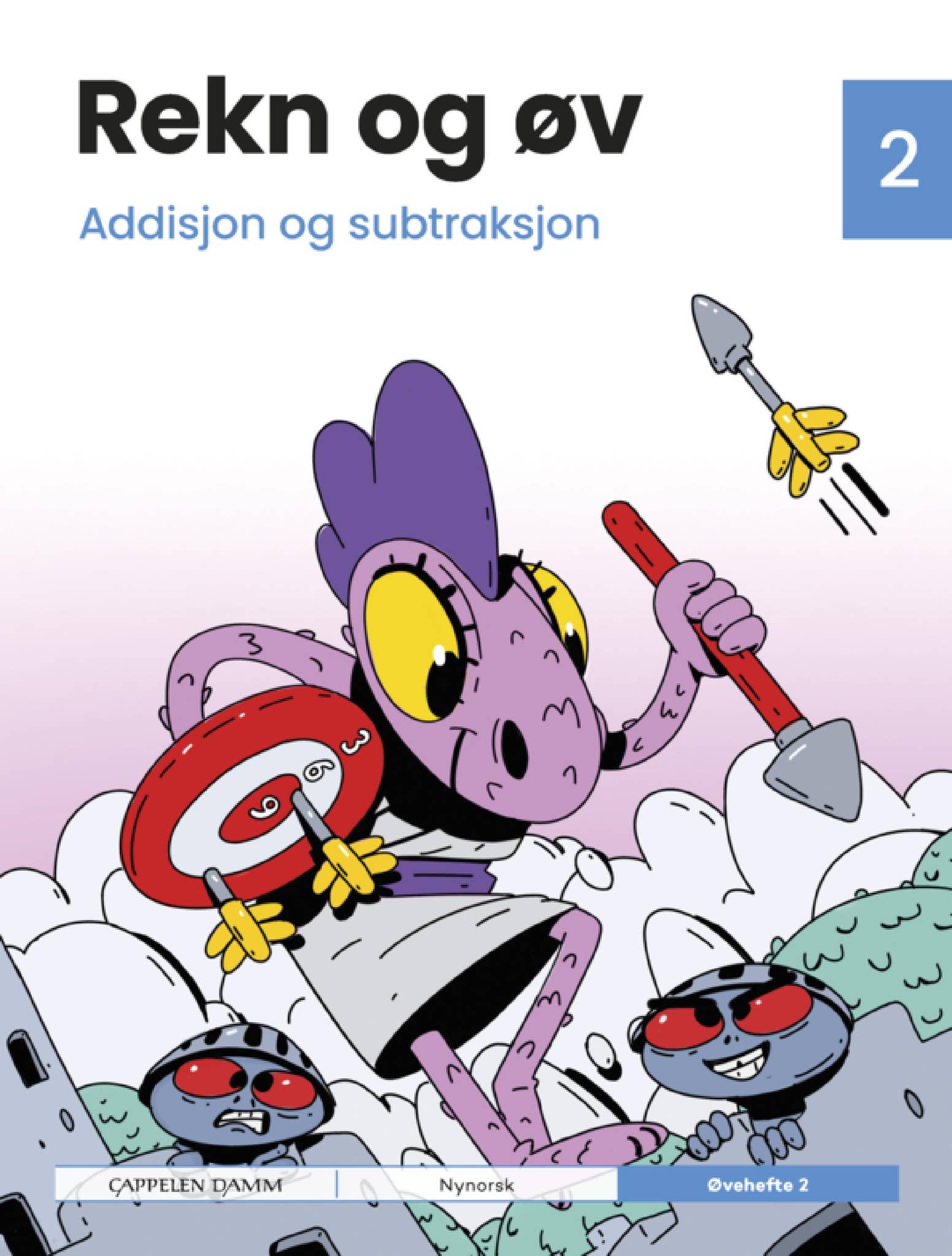 Rekn og øv 2 Addisjon og subtraksjon (utdrag) by Cappelen Damm - Issuu