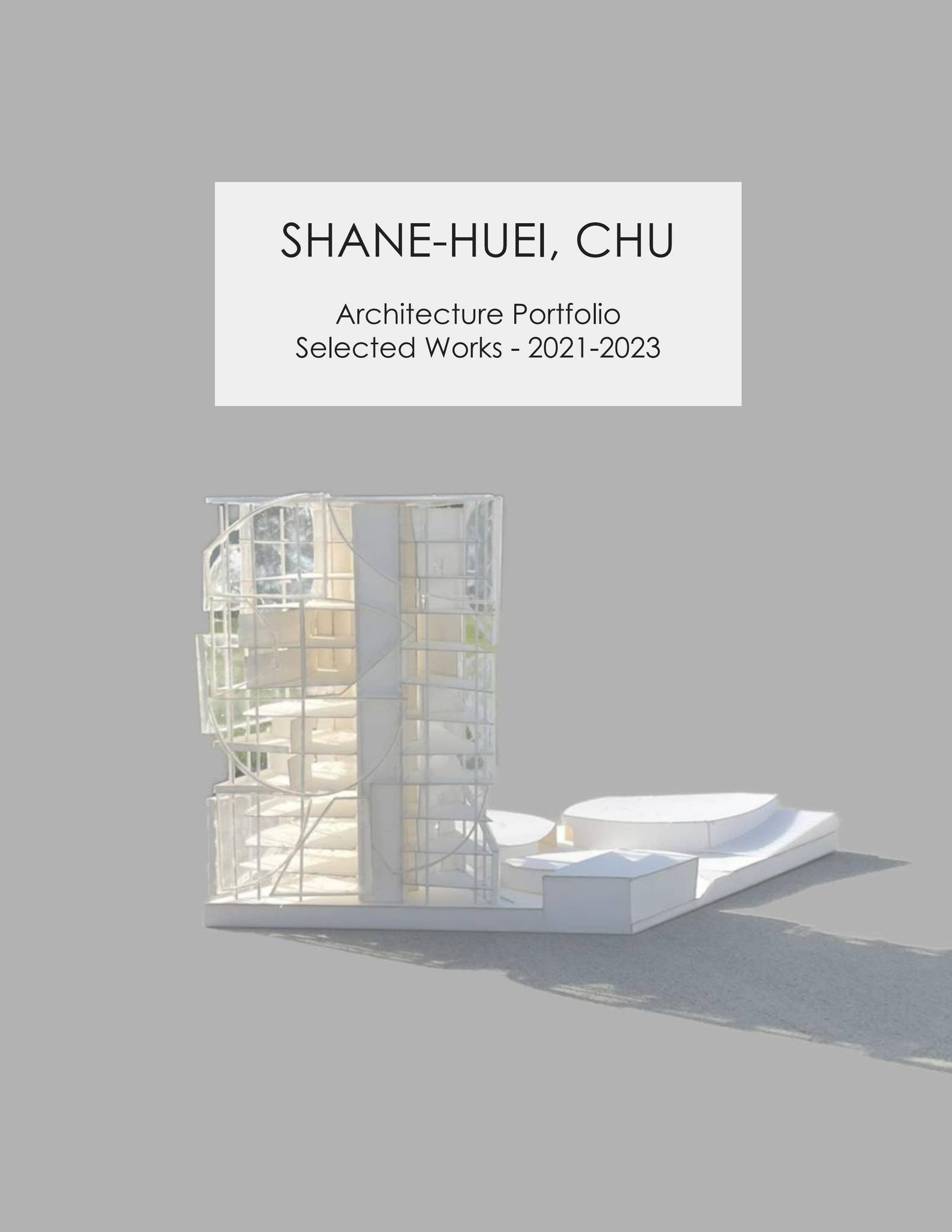 Architecture Portfolio_21-23 - Shane Chu by Shane Chu - Issuu