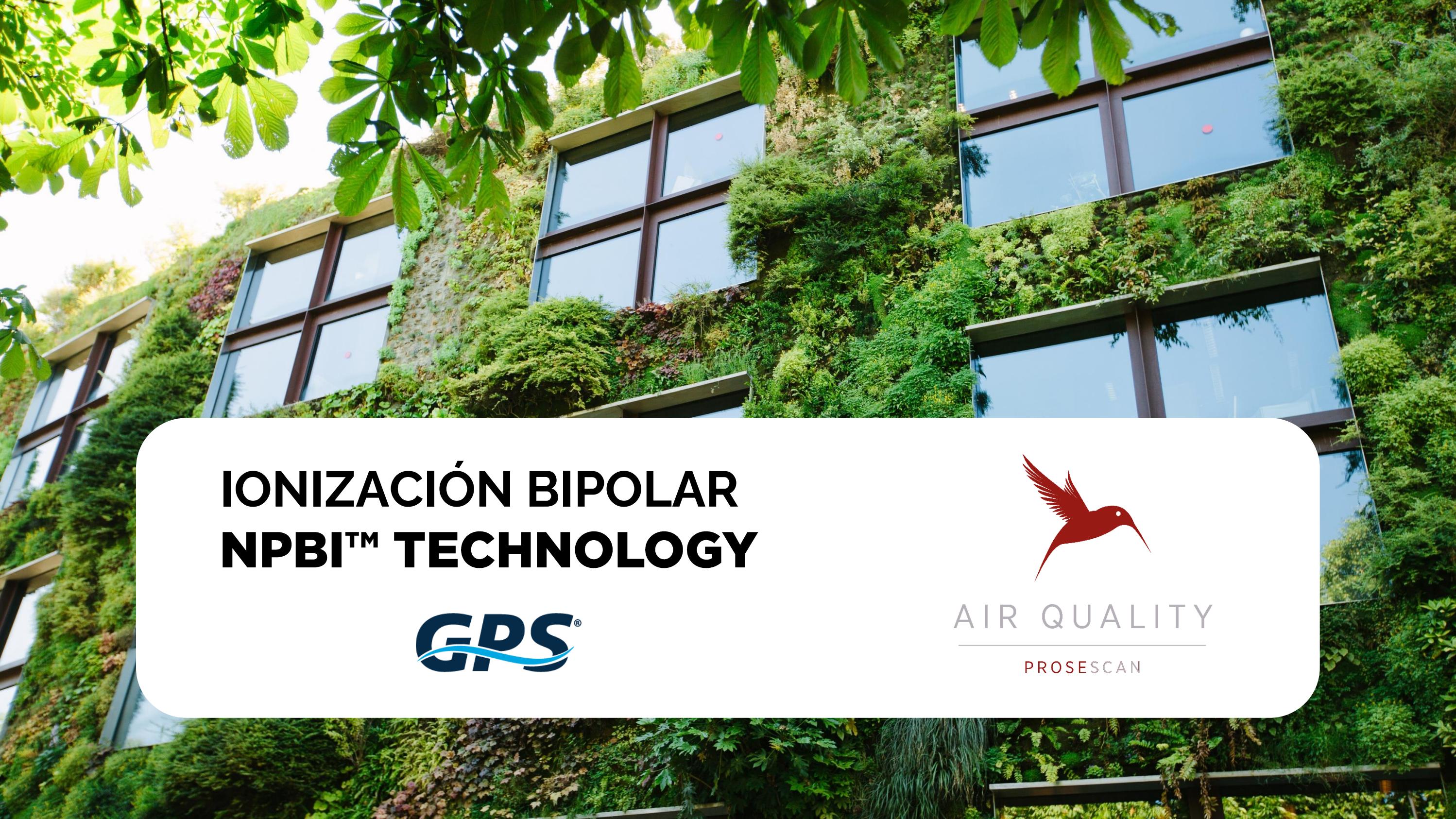 IONIZACION BIPOLAR NPBI TECHNOLOGY + AIR QUALITY PROSESCAN by AIR ...