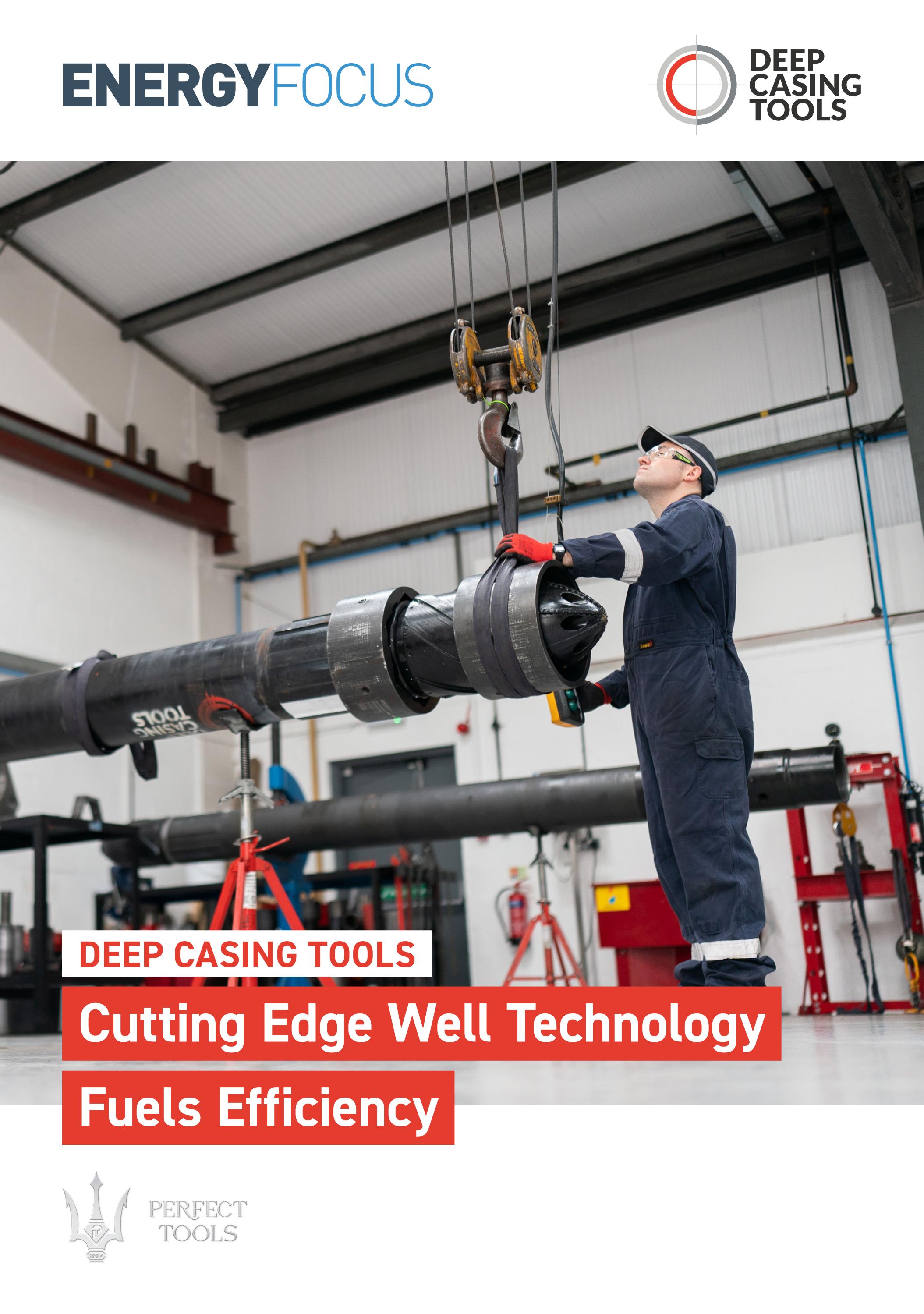 Deep Casing Tools - Energy Focus March 2024 by CMB Media Group - Issuu