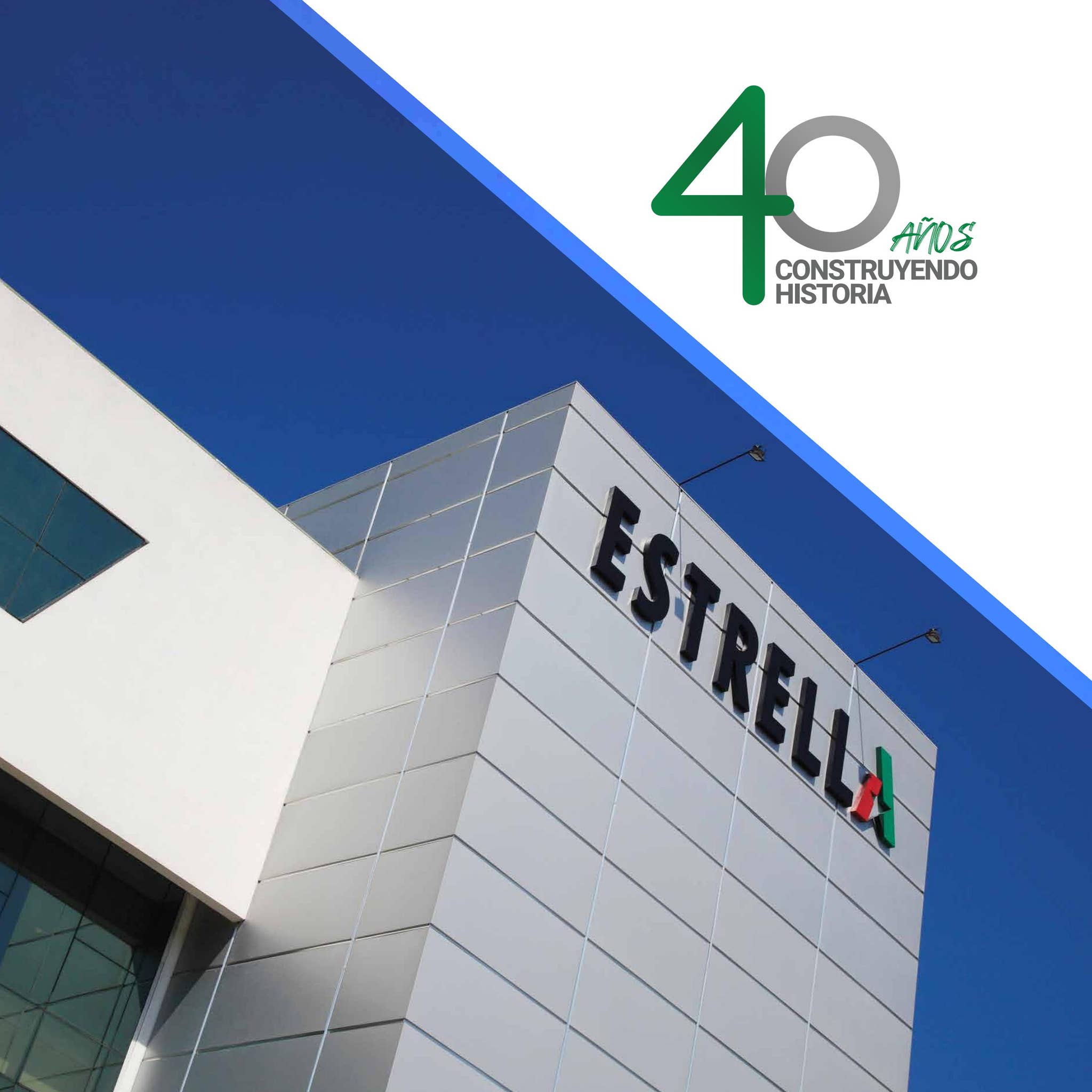 Brochure ESTRELLA 40 años by Grupo ESTRELLA - Issuu