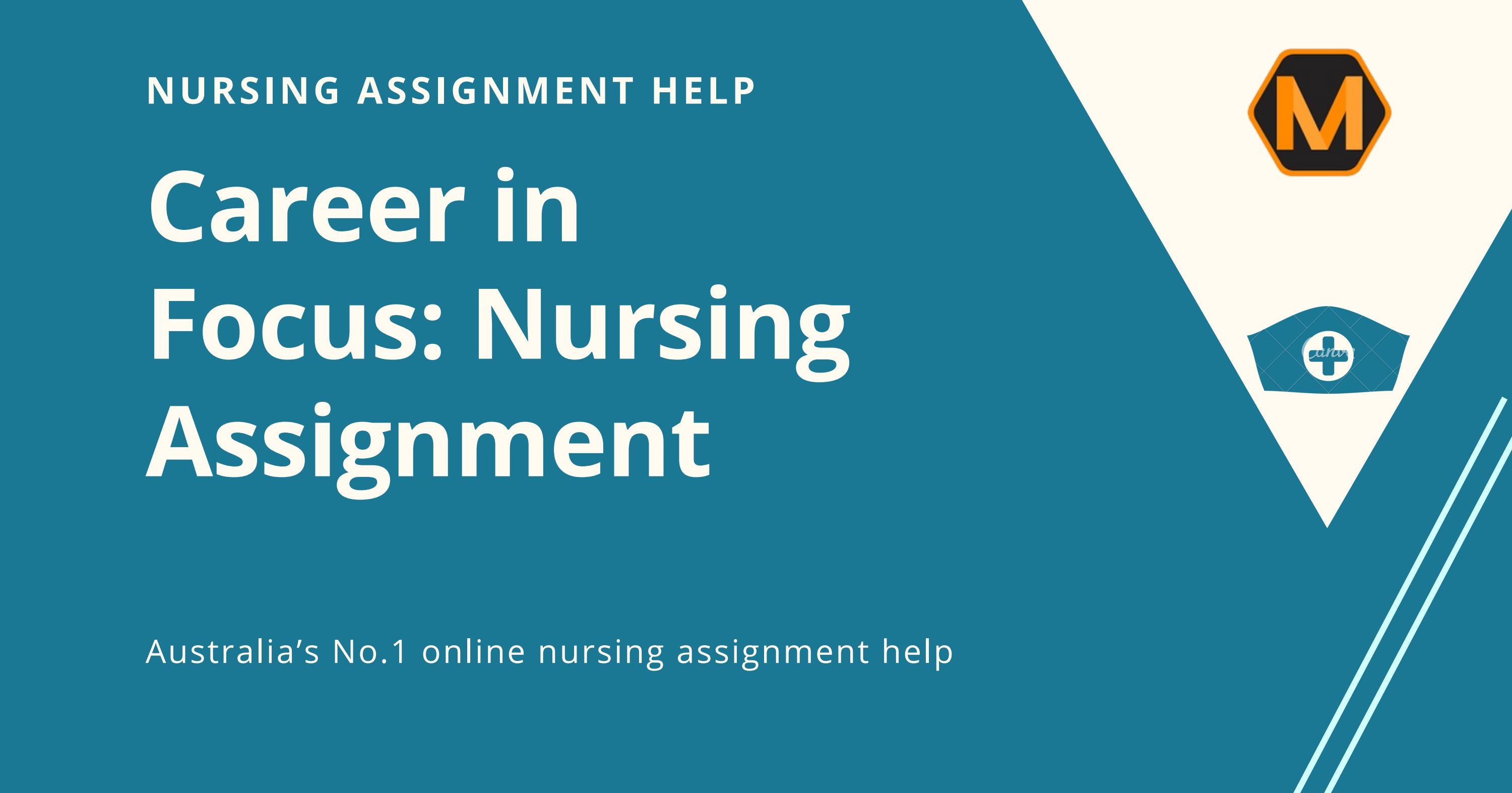 Career In Focus Nursing Assignment by James Williamson - Issuu