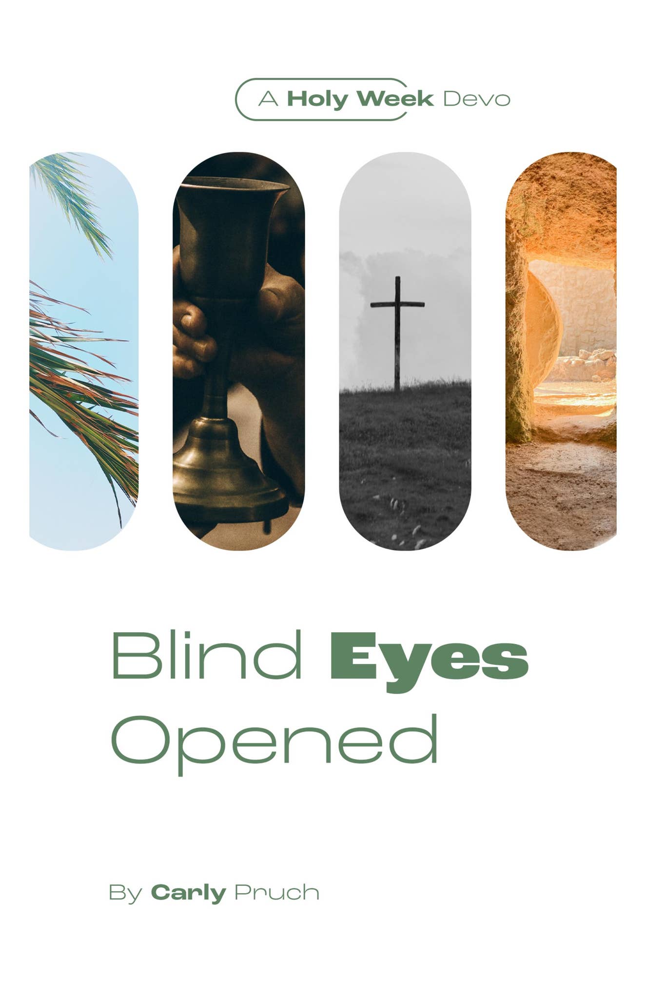 Blind Eyes Opened: A Holy Week Devo by firstfreelincoln - Issuu