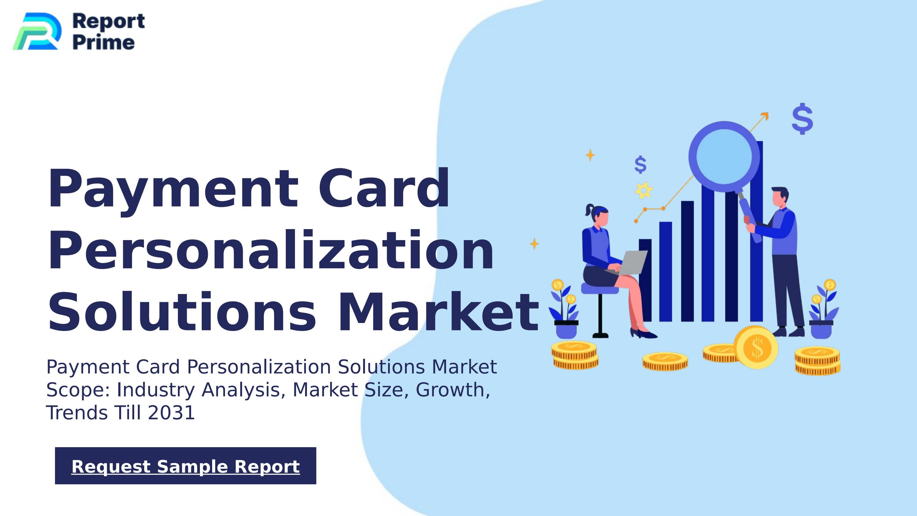 Global Payment Card Personalization Solutions market cagr 11.1% by ...
