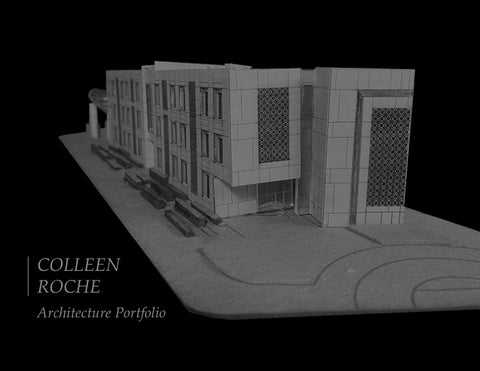 Colleen Roche Architecture Portfolio by colleenroche27 - Issuu