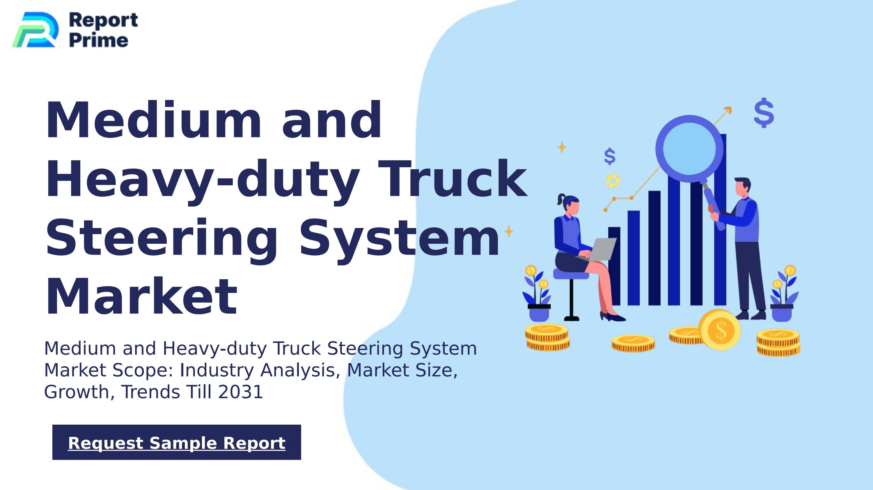 Global Medium and Heavy-duty Truck Steering System market cagr 2.20% by ...
