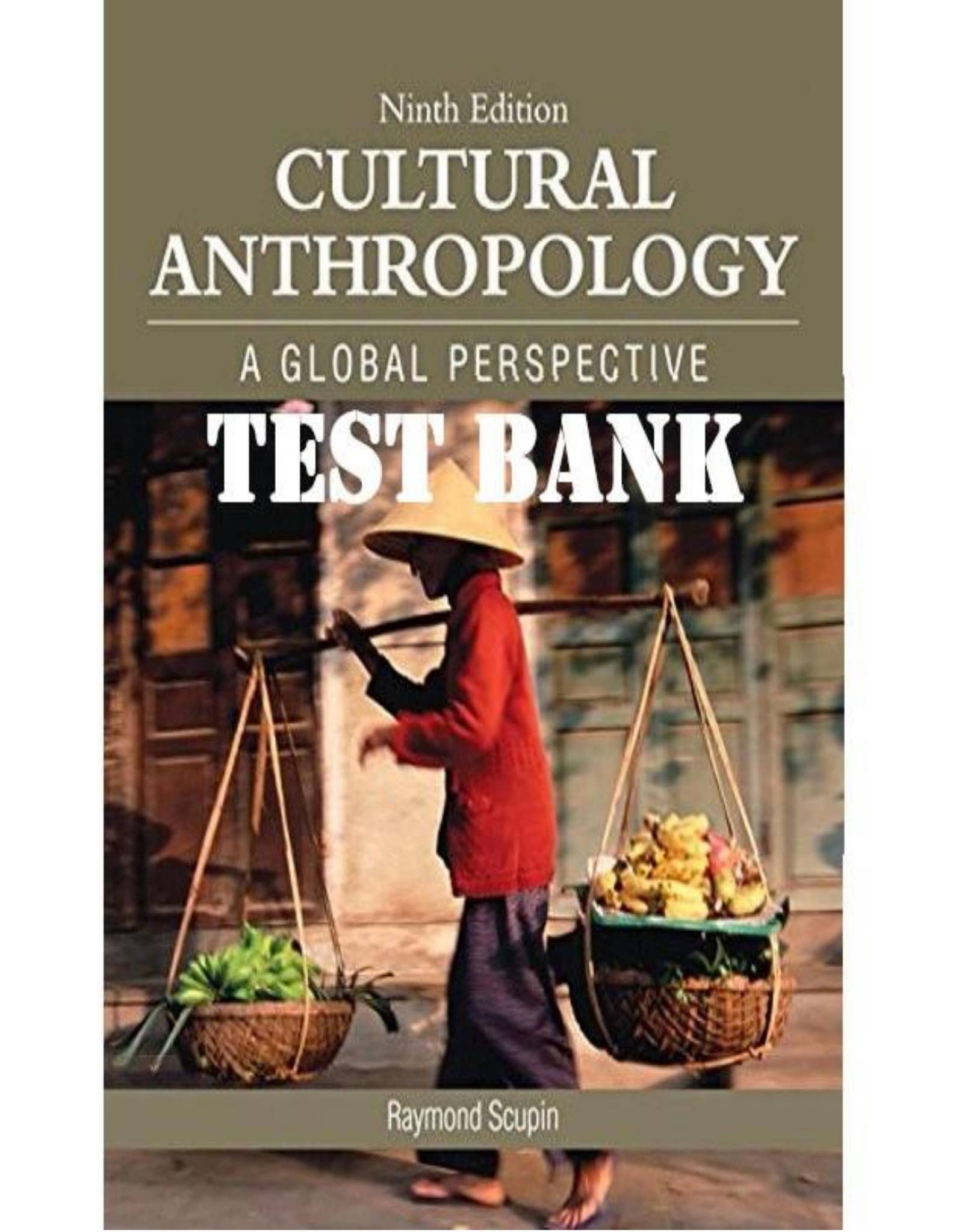 TEST BANK for Cultural Anthropology: A Global Perspective, 9th Edition ...