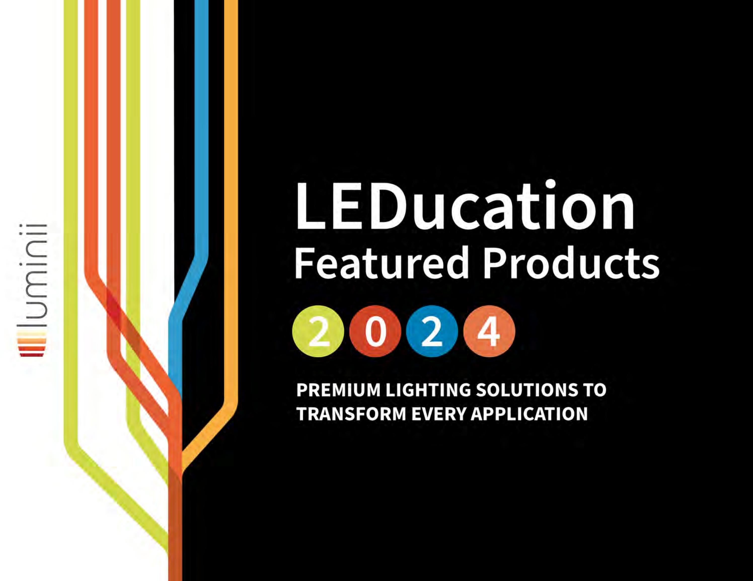 Luminii LEDucation 2024 Featured Products by Luminii - Issuu