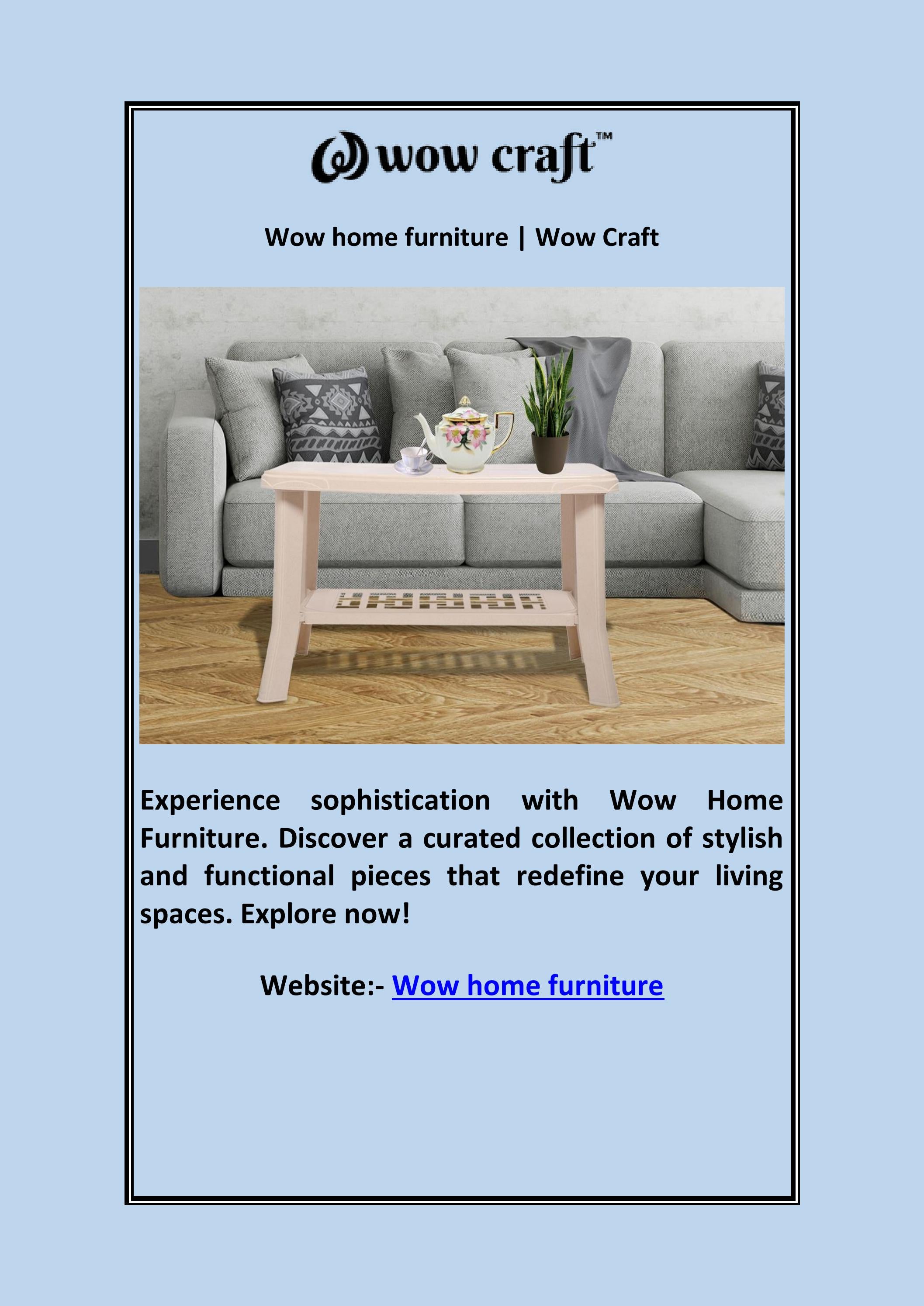 Wow home furniture | Wow Craft by Wow craft - Issuu