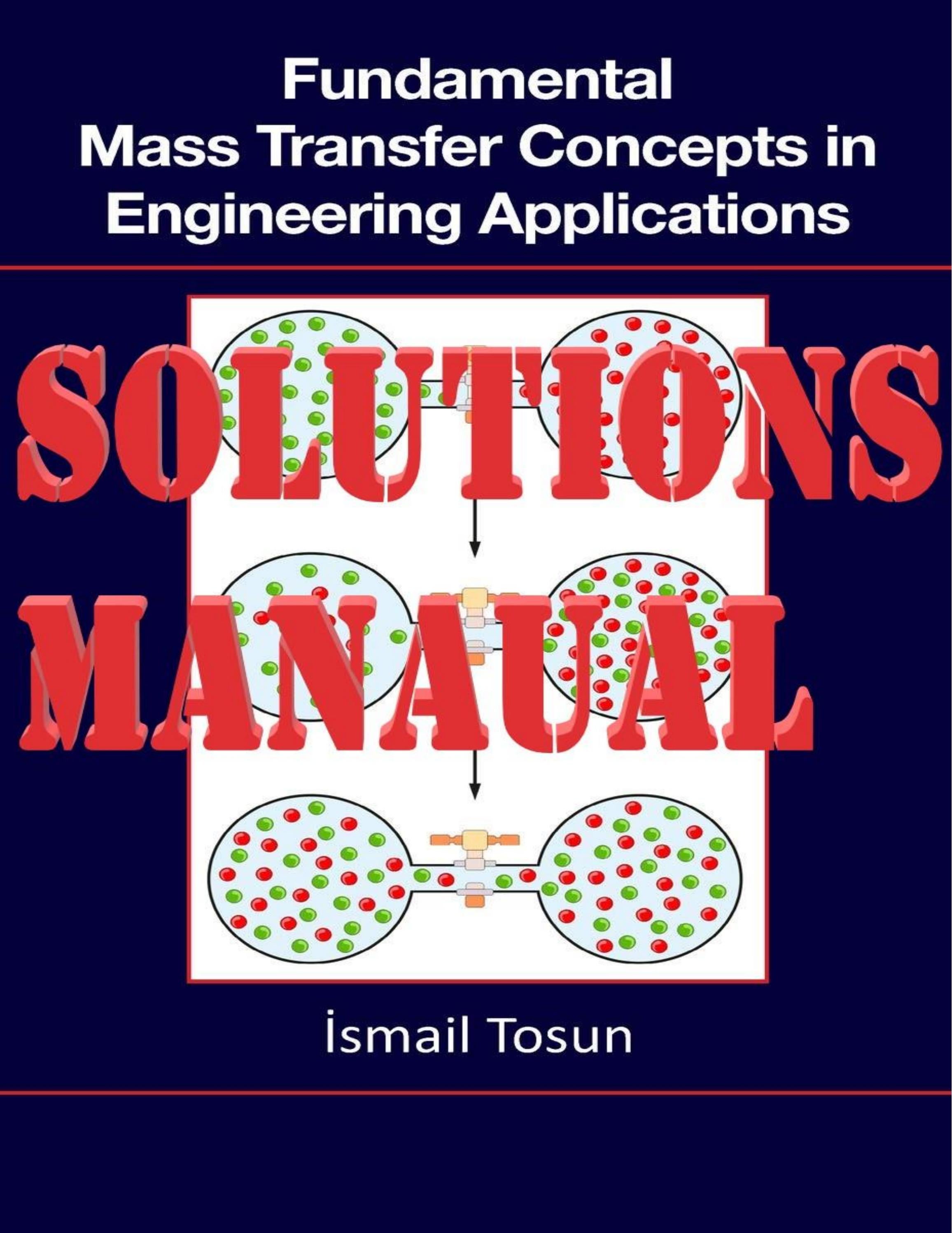 SOLUTIONS MANUAL for Fundamental Mass Transfer Concepts in Engineering ...