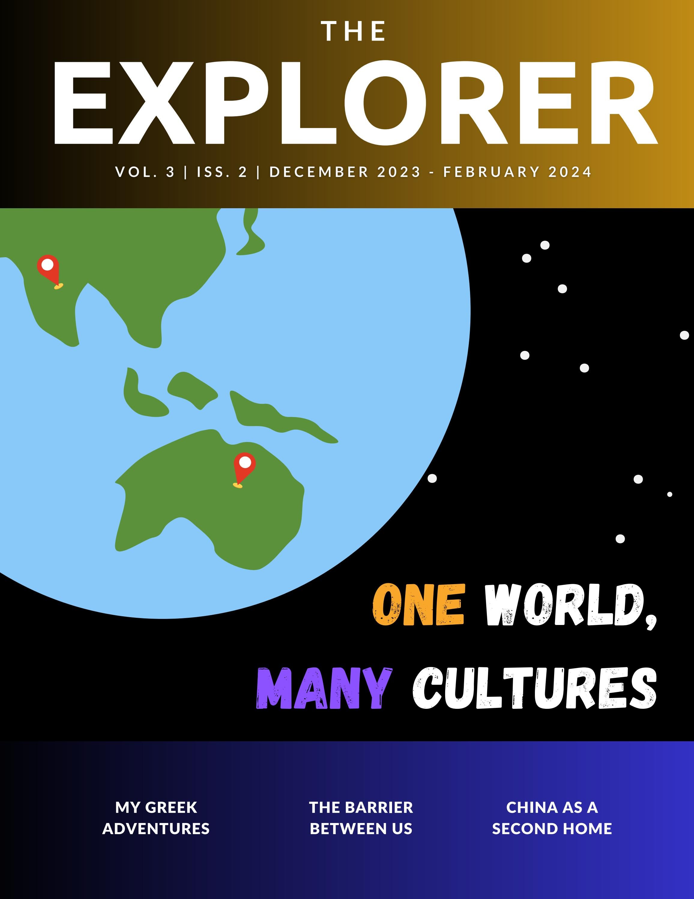 The Explorer Vol.3 Issue 2: One World, Many Cultures by Sarah Coady - Issuu