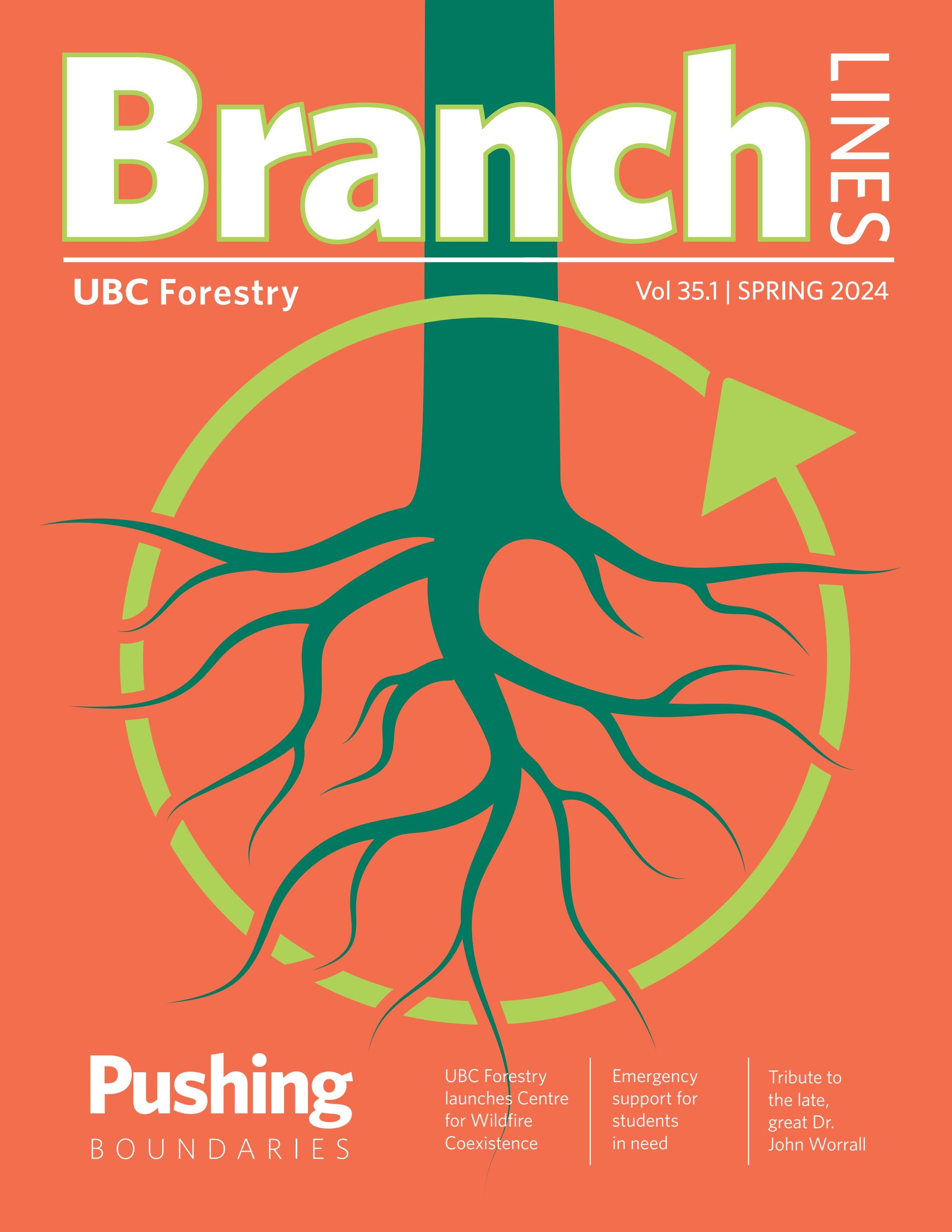 Branchlines Volume 35 No 1 - Spring 2024 by UBC Faculty of Forestry - Issuu