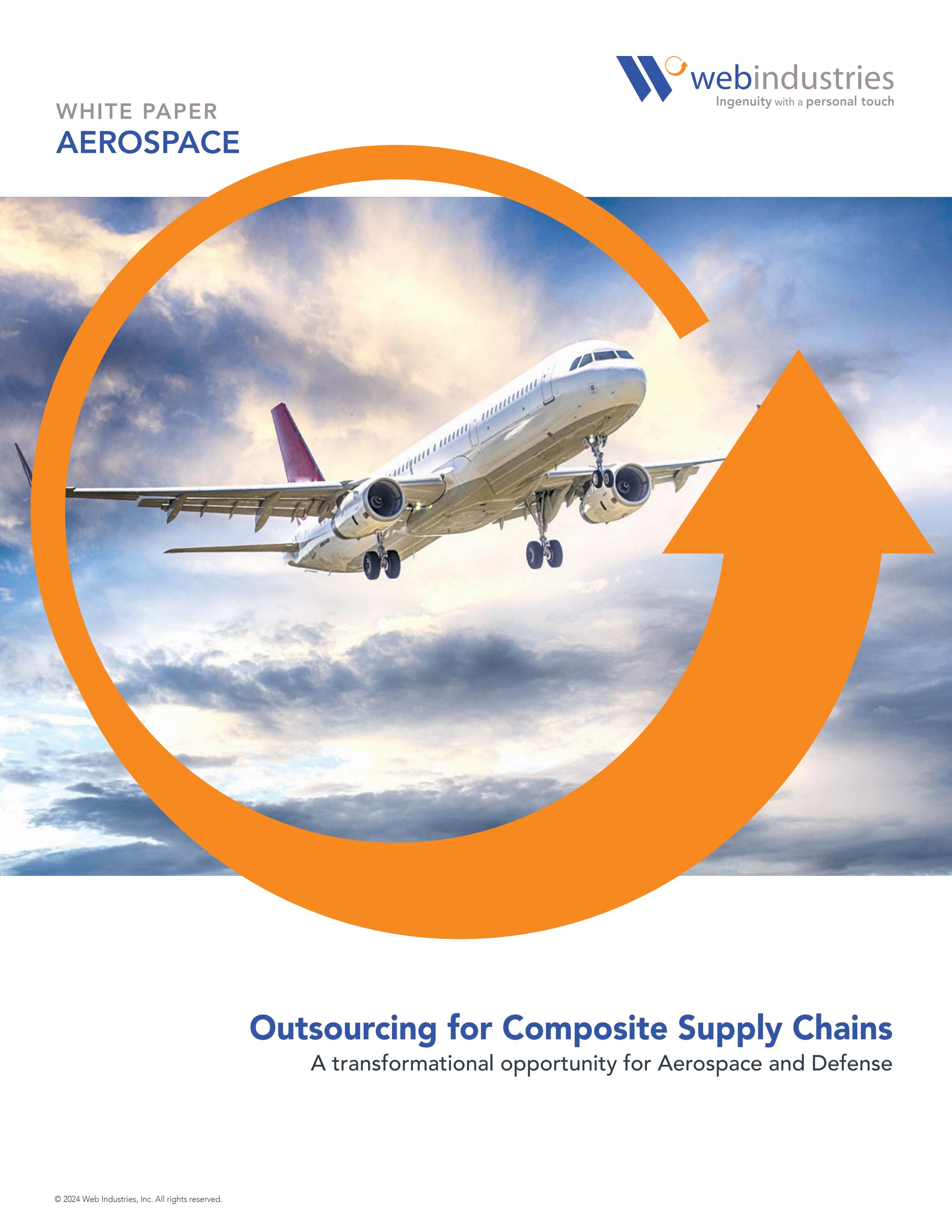 WHITE PAPER - Outsourcing for Composite Supply Chains by Web Industries ...