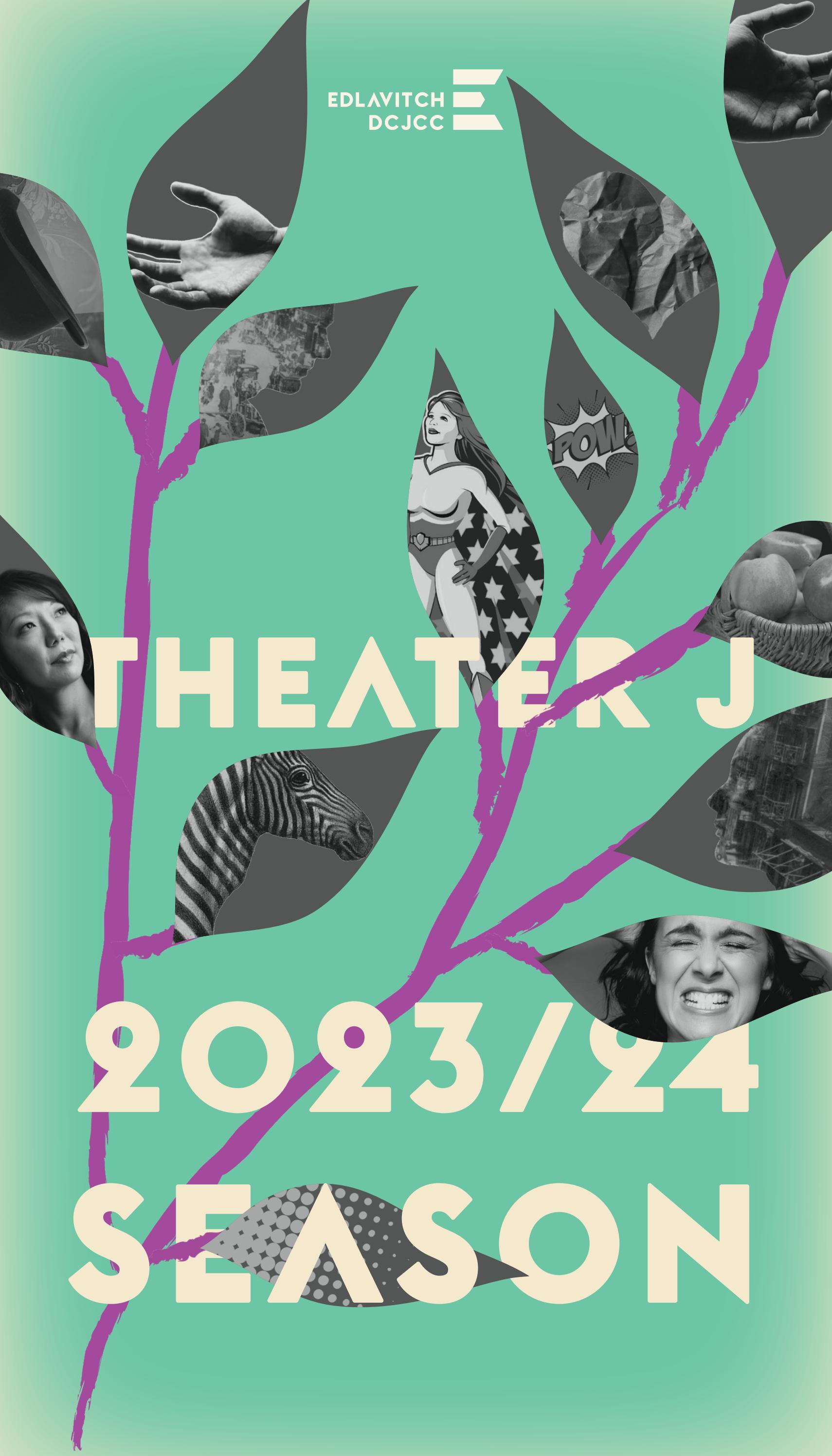 Theater J 2023-2024 Season by Edlavitch DCJCC - Issuu