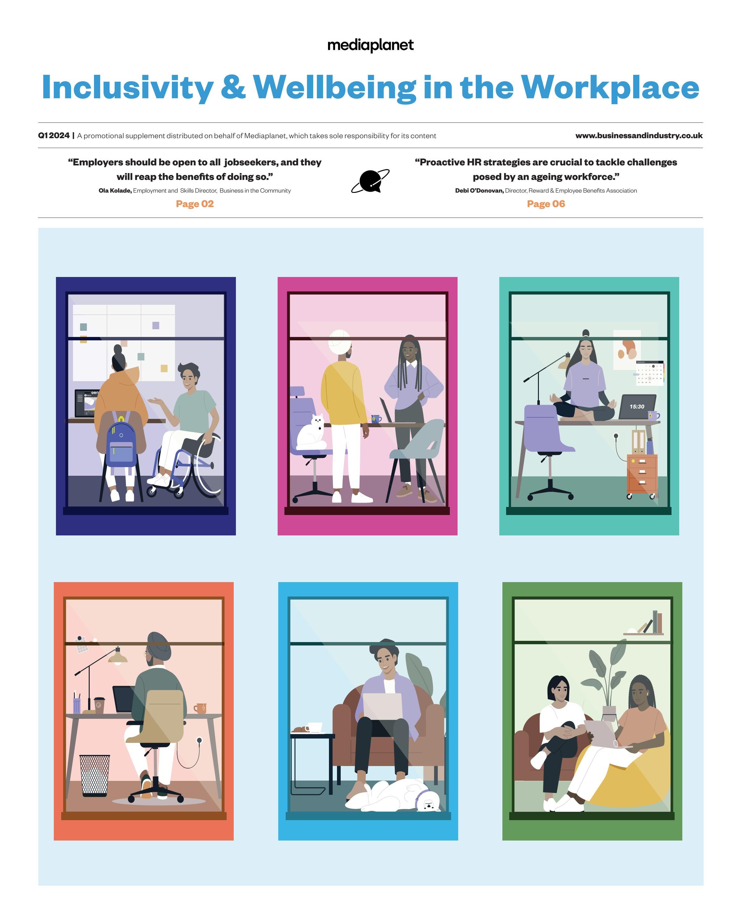 Inclusivity & Wellbeing in the Workplace by Mediaplanet UK&IE - Issuu