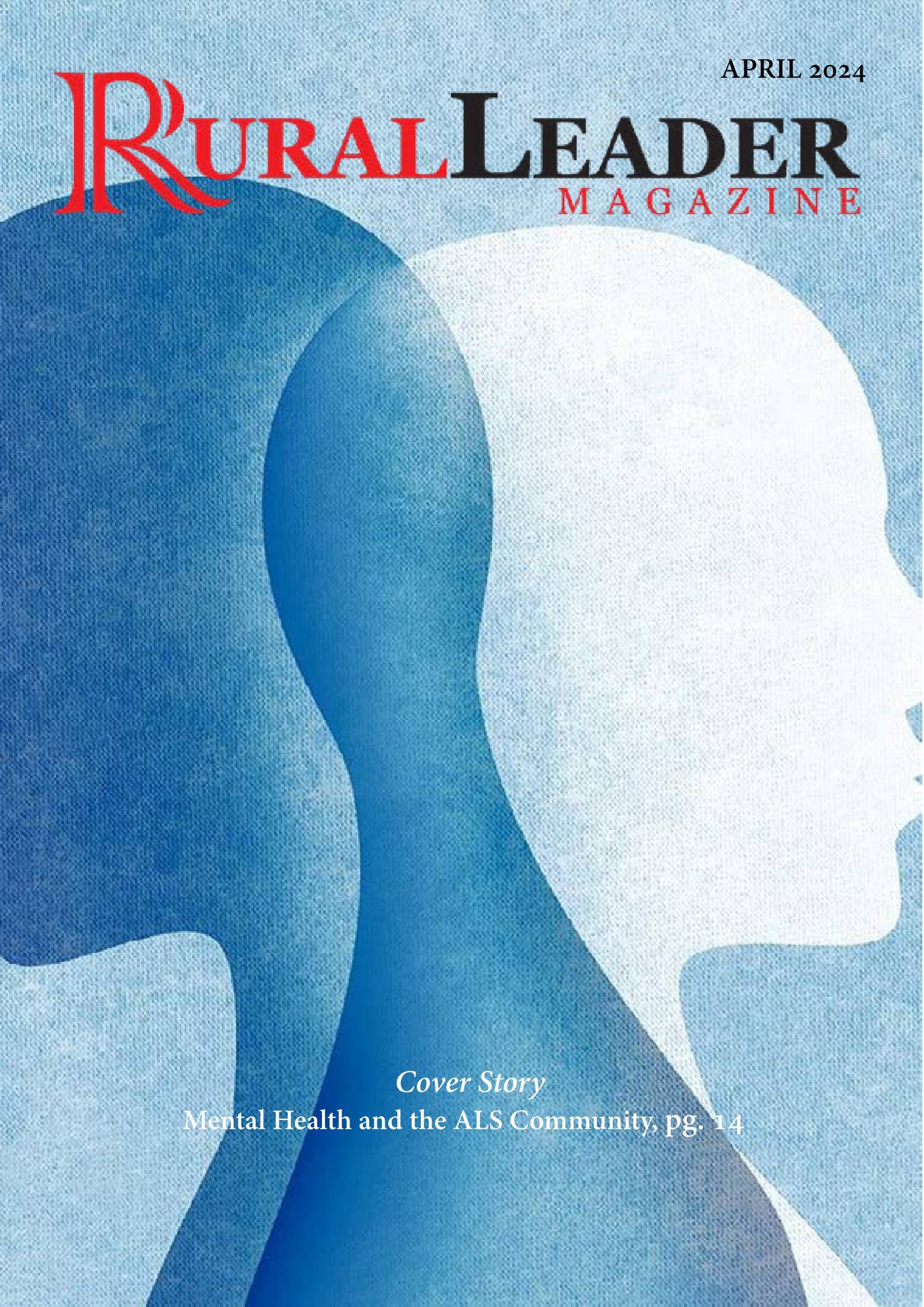 Rural Leader Magazine April 2024 by Rural Leader Magazine - Issuu