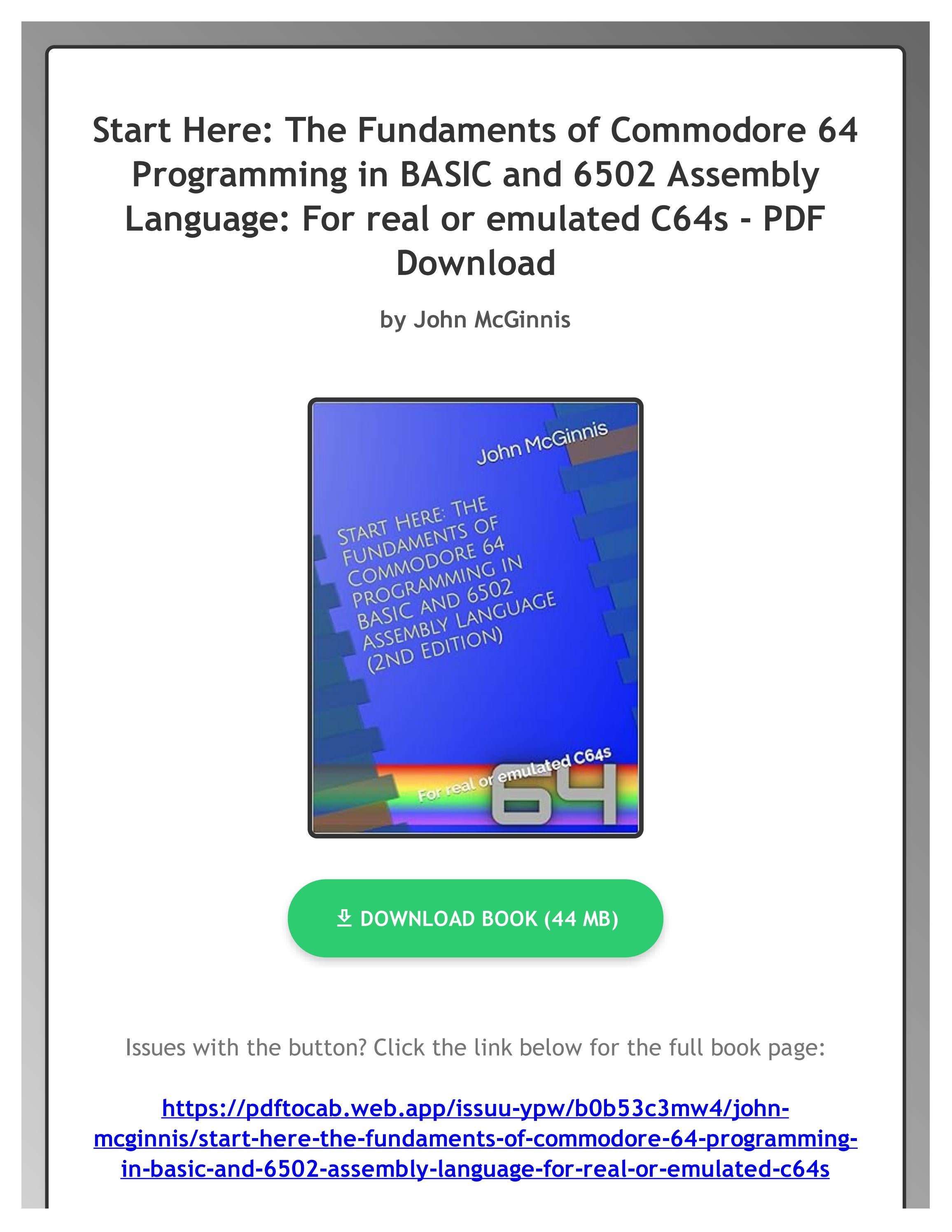 Pdf Free Start Here The Fundaments Of Commodore 64 Programming In Basic And 6502 Assembly