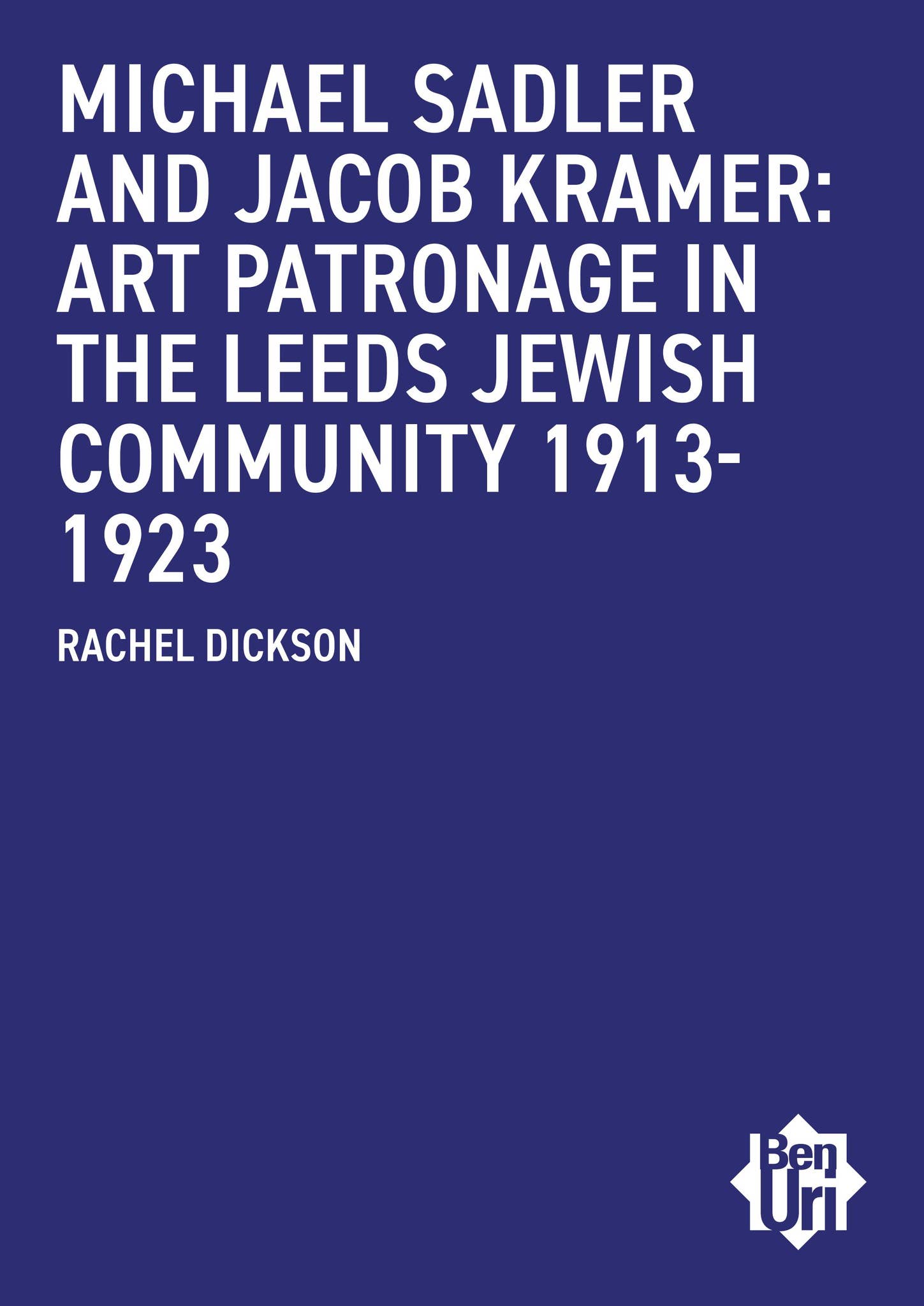 Michael Sadler and Jacob Kramer: art patronage in the Leeds Jewish ...