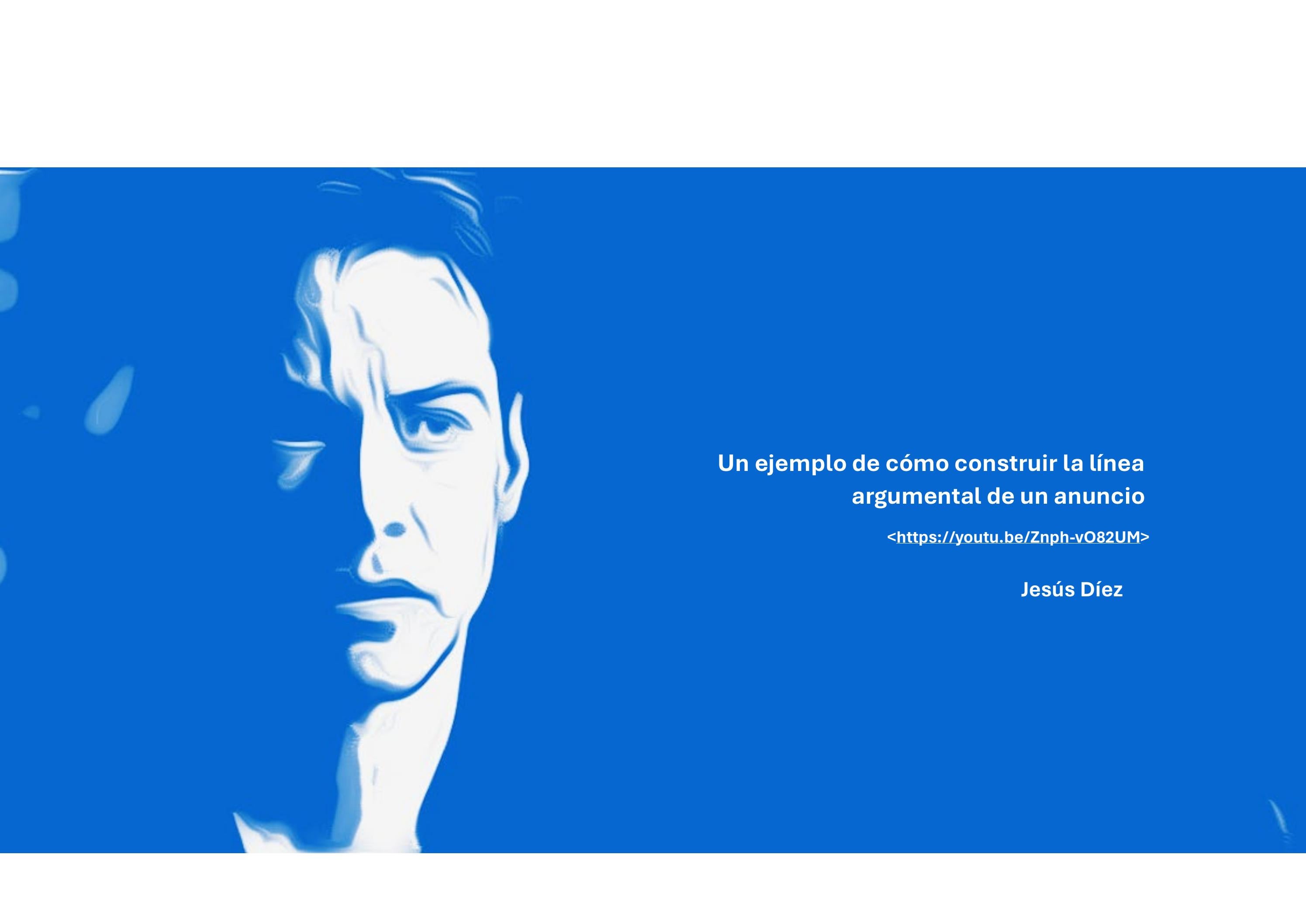 Un ejemplo de cómo construir la línea argumental de un anuncio by Jesus ...