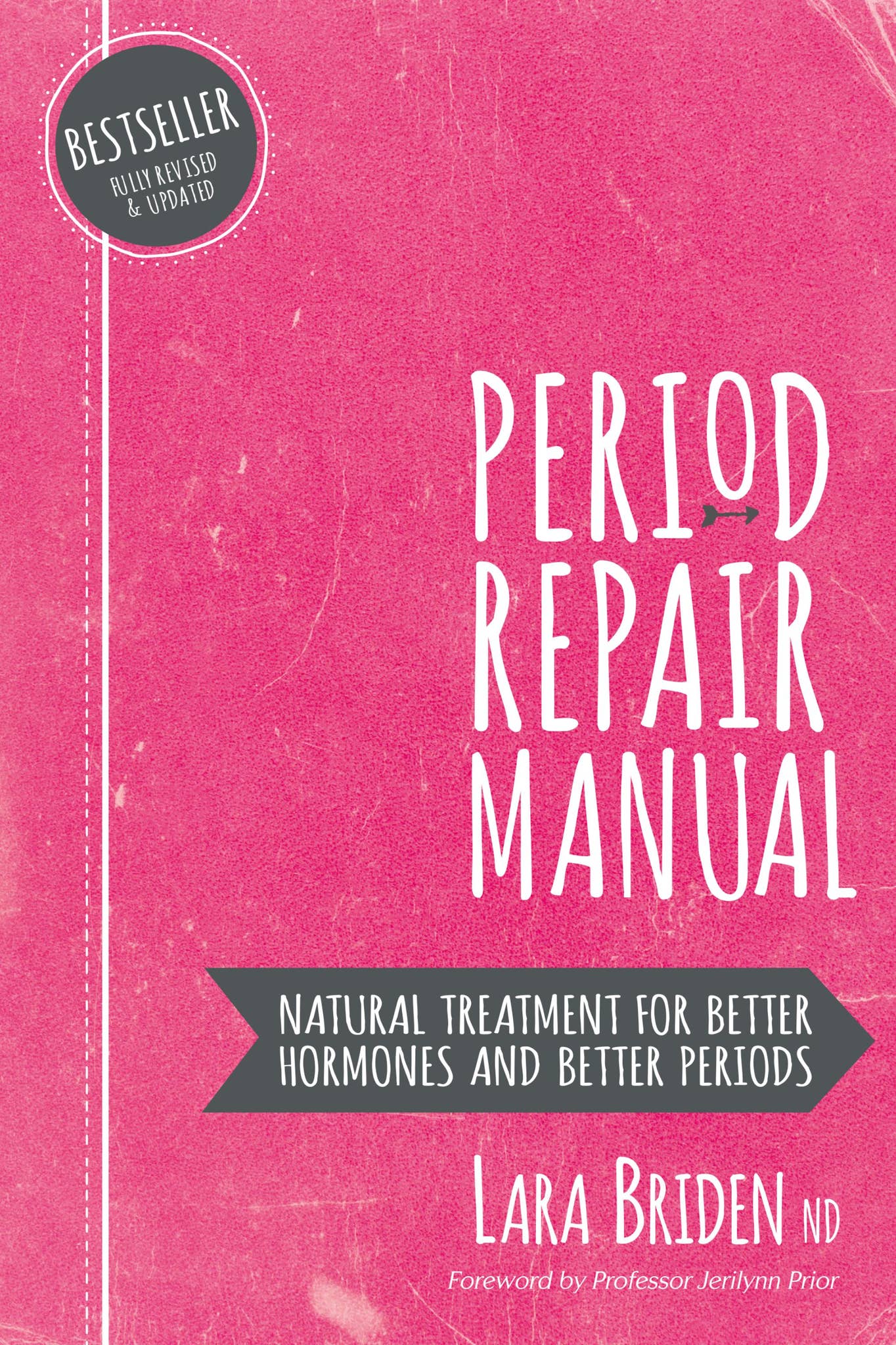 Period Repair Manual Natural Treatment For Better Hormones And Better ...