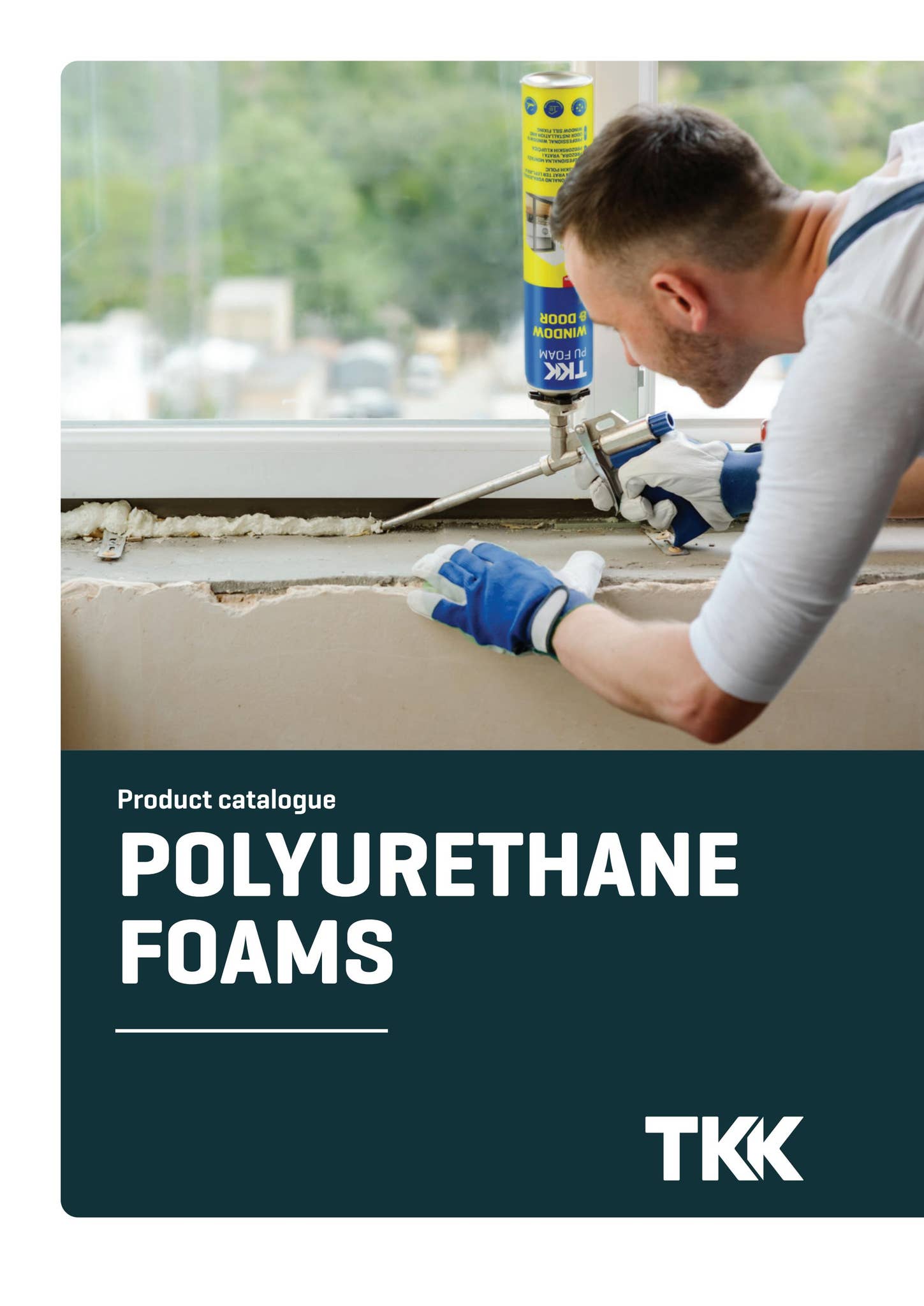 TKK product catalogue PU-FOAM, PU-FIX EN by OKENTĚS, obchod pro řemeslníky - Issuu